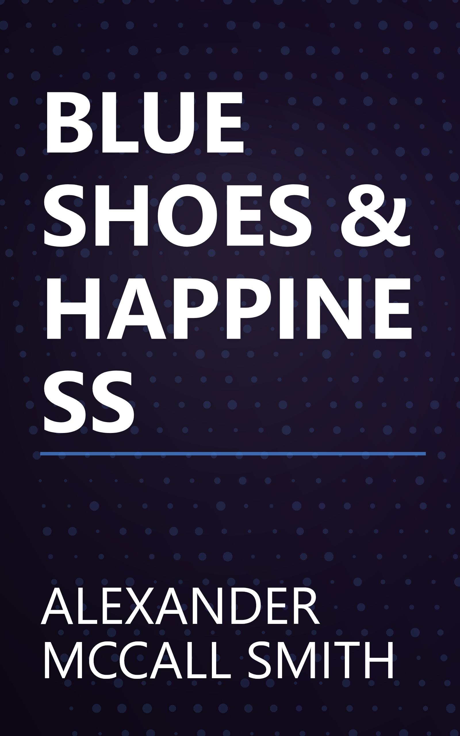 BLUE SHOES & HAPPINESS book cover