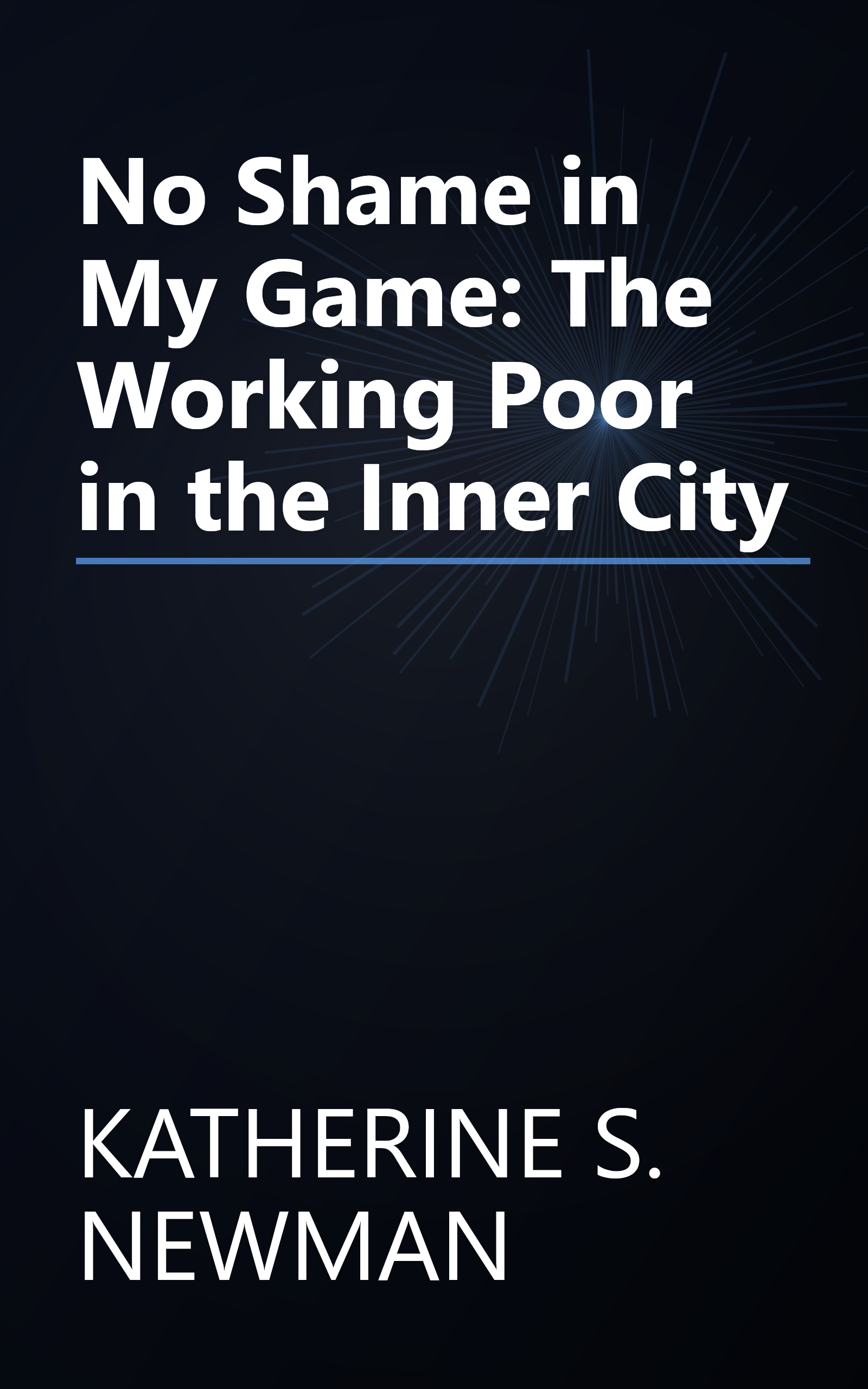 No Shame in My Game: The Working Poor in the Inner City book cover