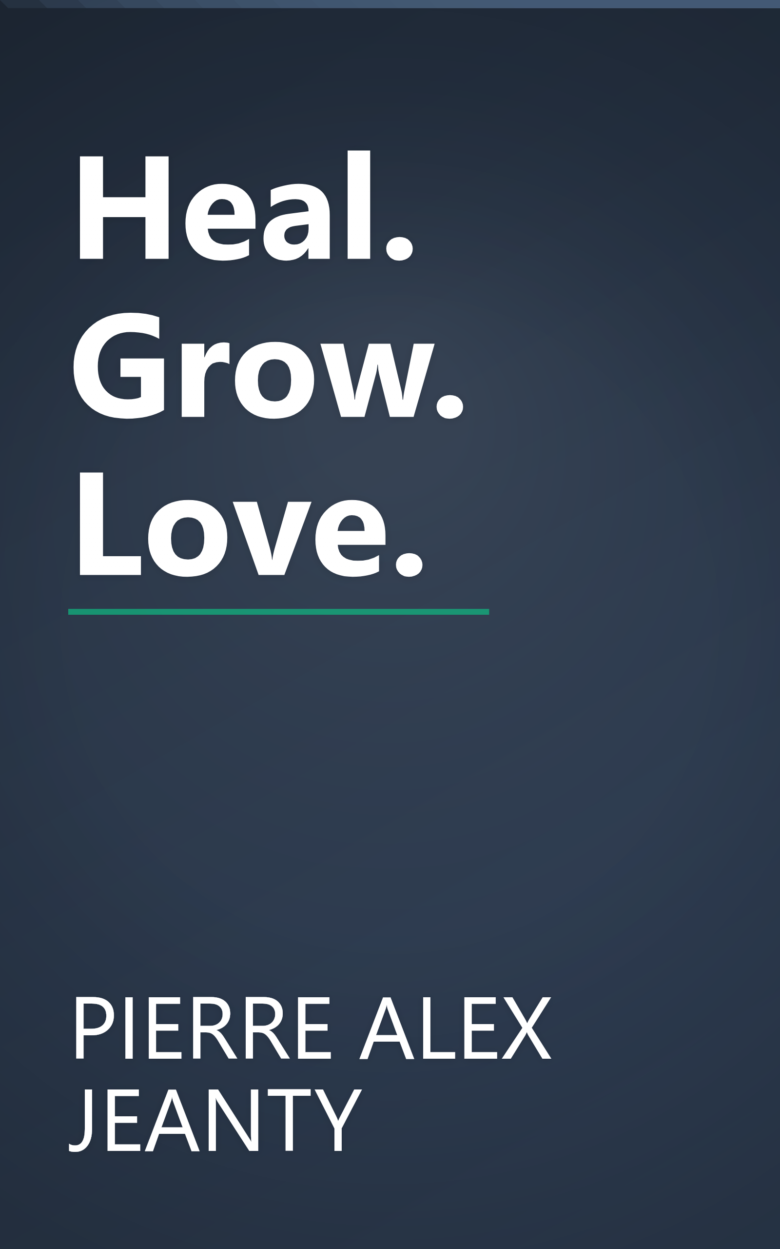 Heal. Grow. Love. book cover