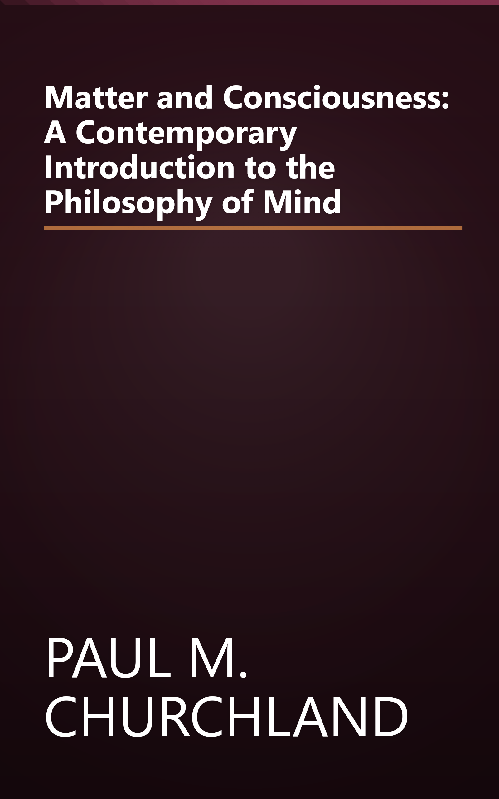 Matter and Consciousness: A Contemporary Introduction to the Philosophy of Mind book cover