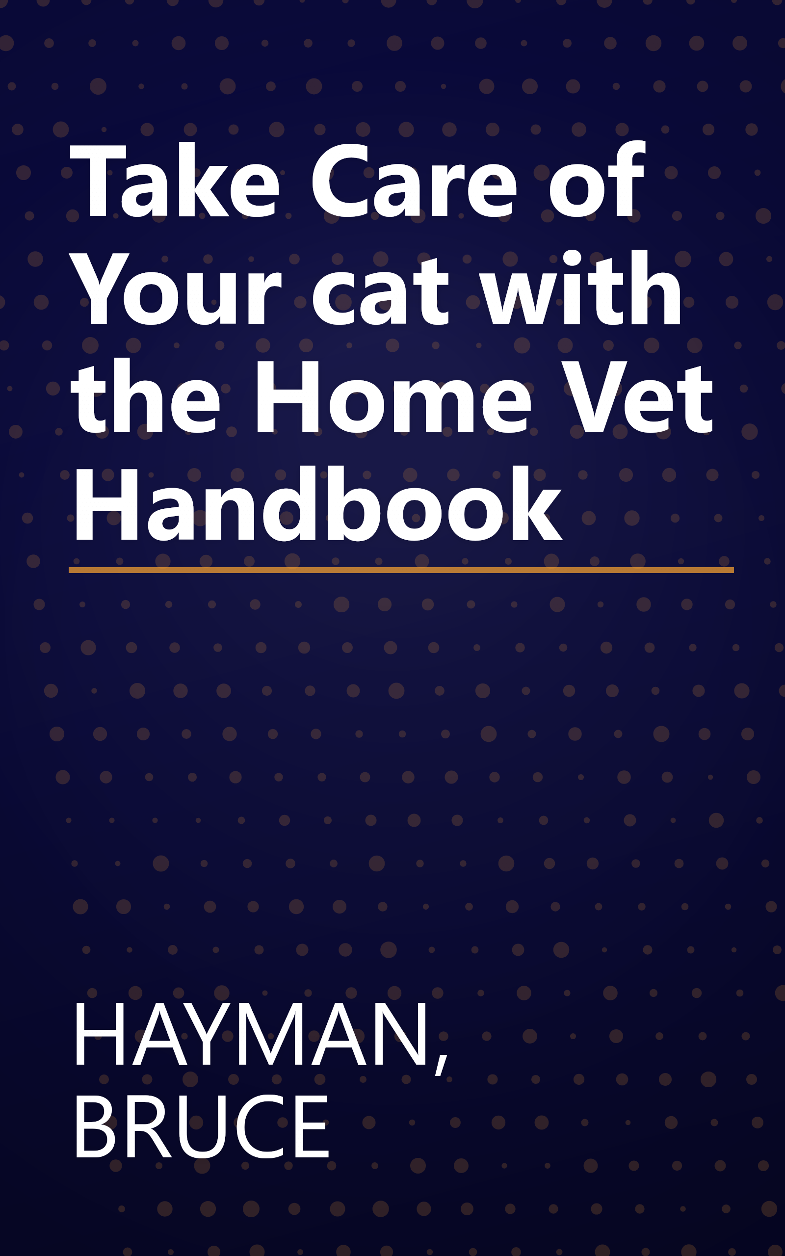 Take Care of Your cat with the Home Vet Handbook book cover