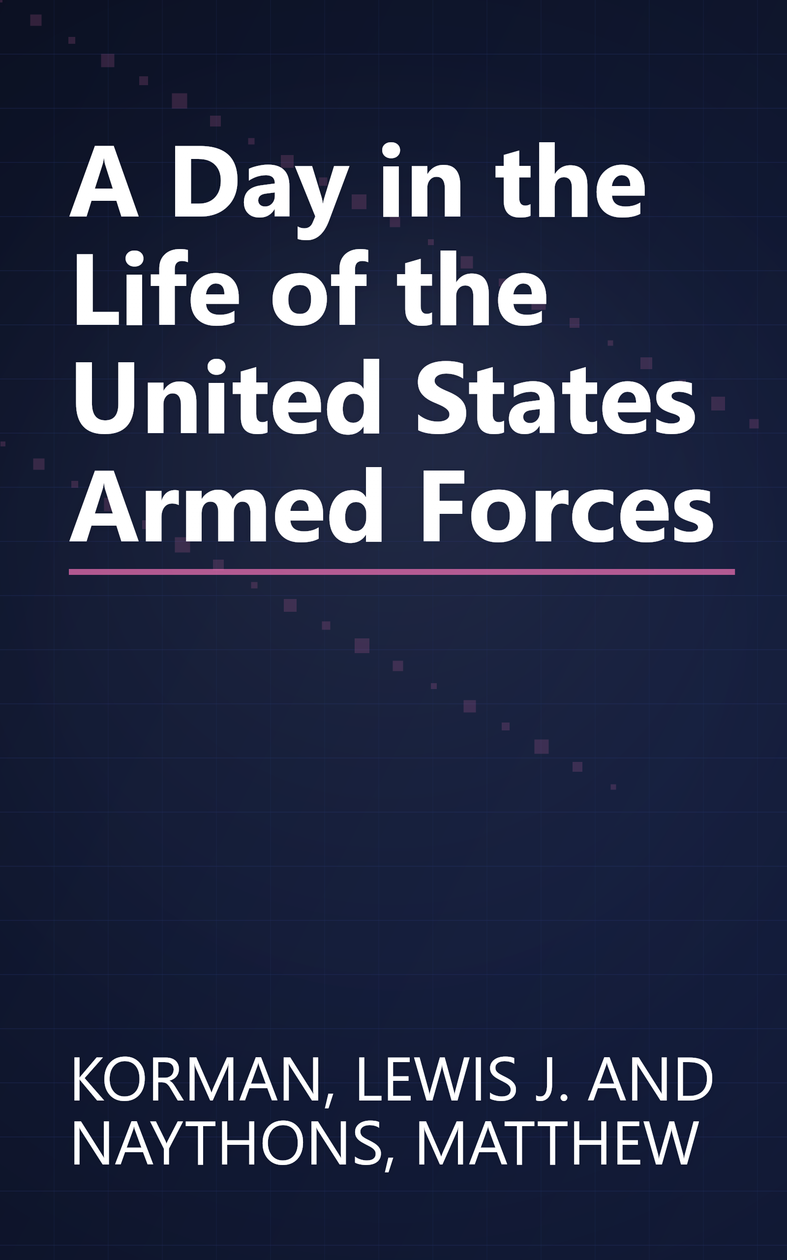 A Day in the Life of the United States Armed Forces book cover