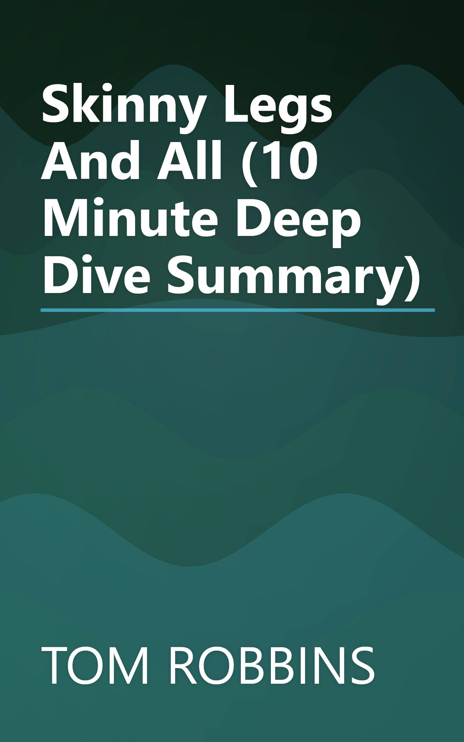 Skinny Legs And All (10 Minute   Deep Dive Summary) book cover