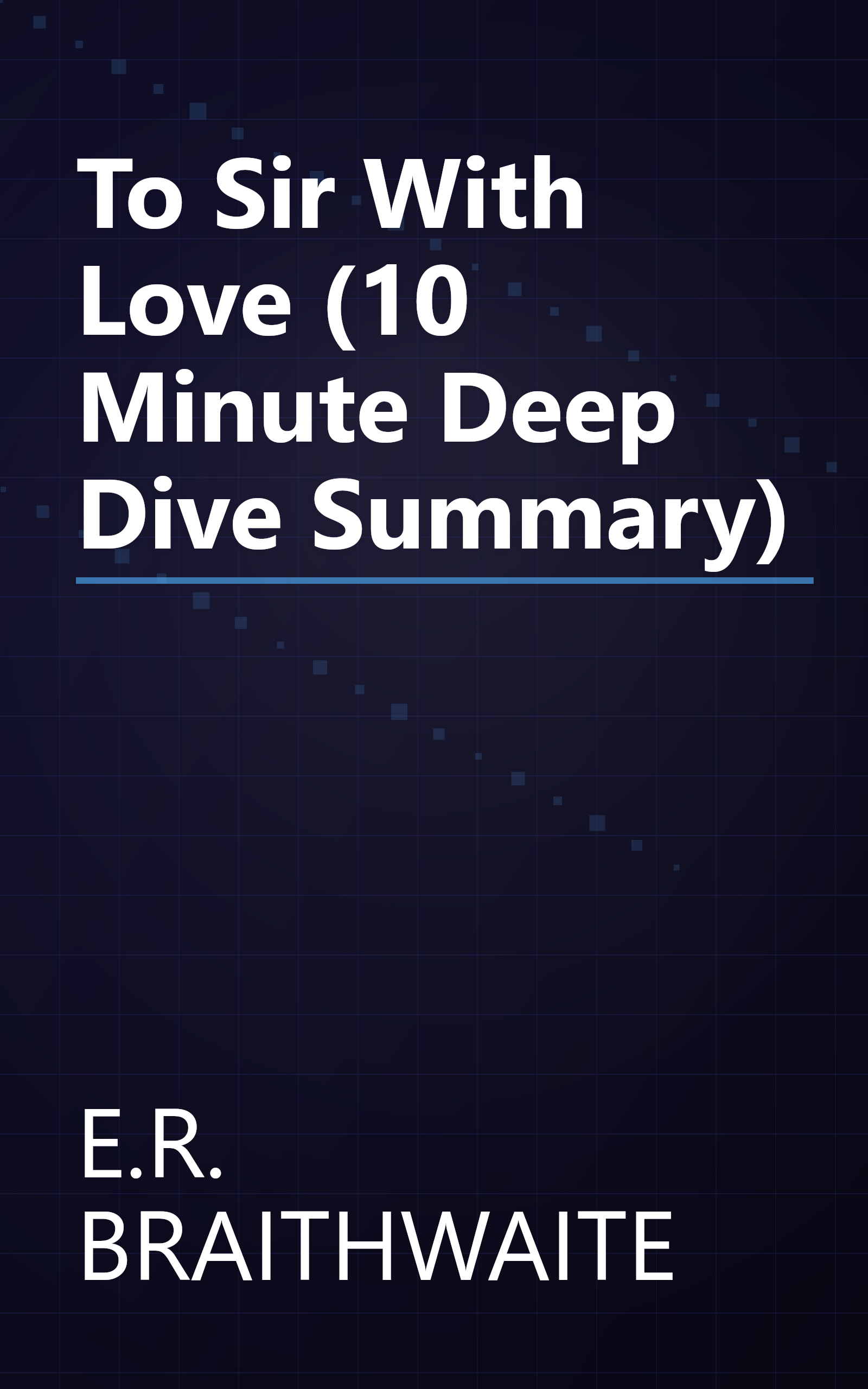 To Sir  With Love (10 Minute   Deep Dive Summary) book cover