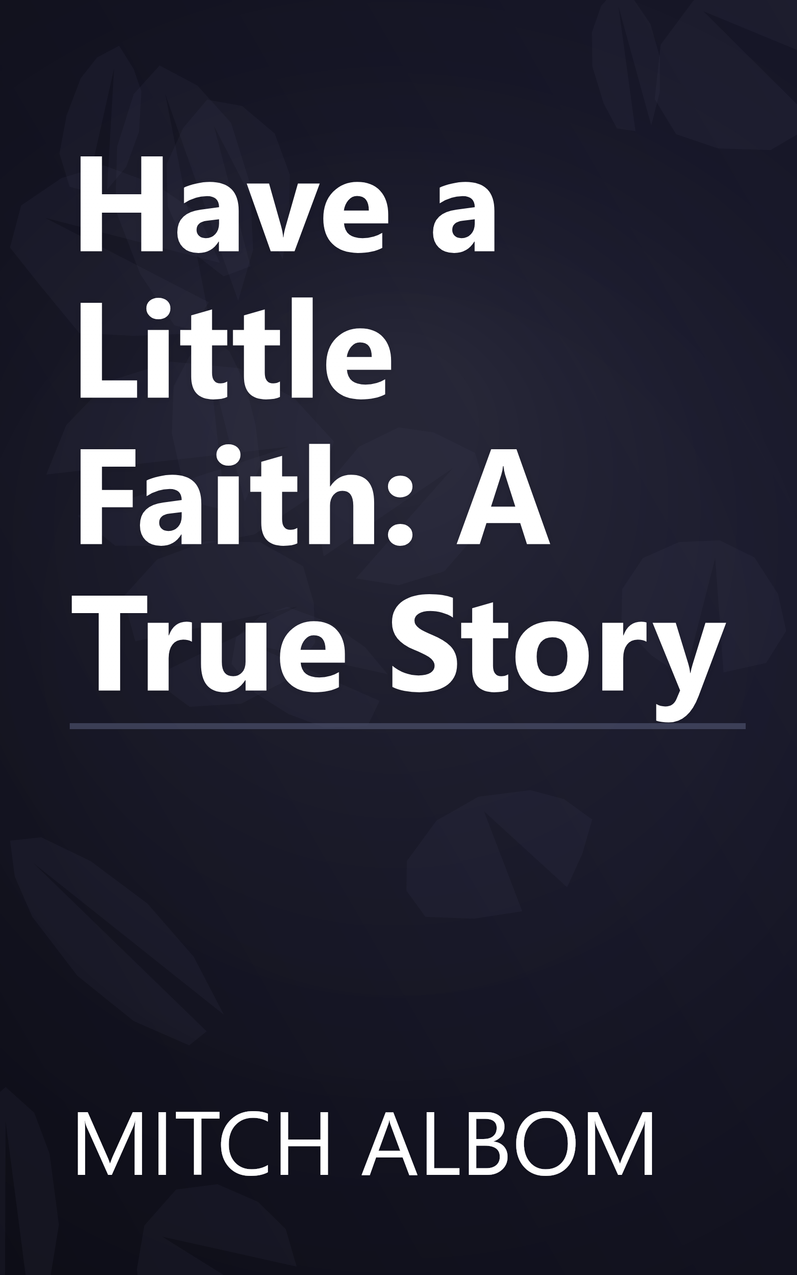Have a Little Faith: A True Story book cover