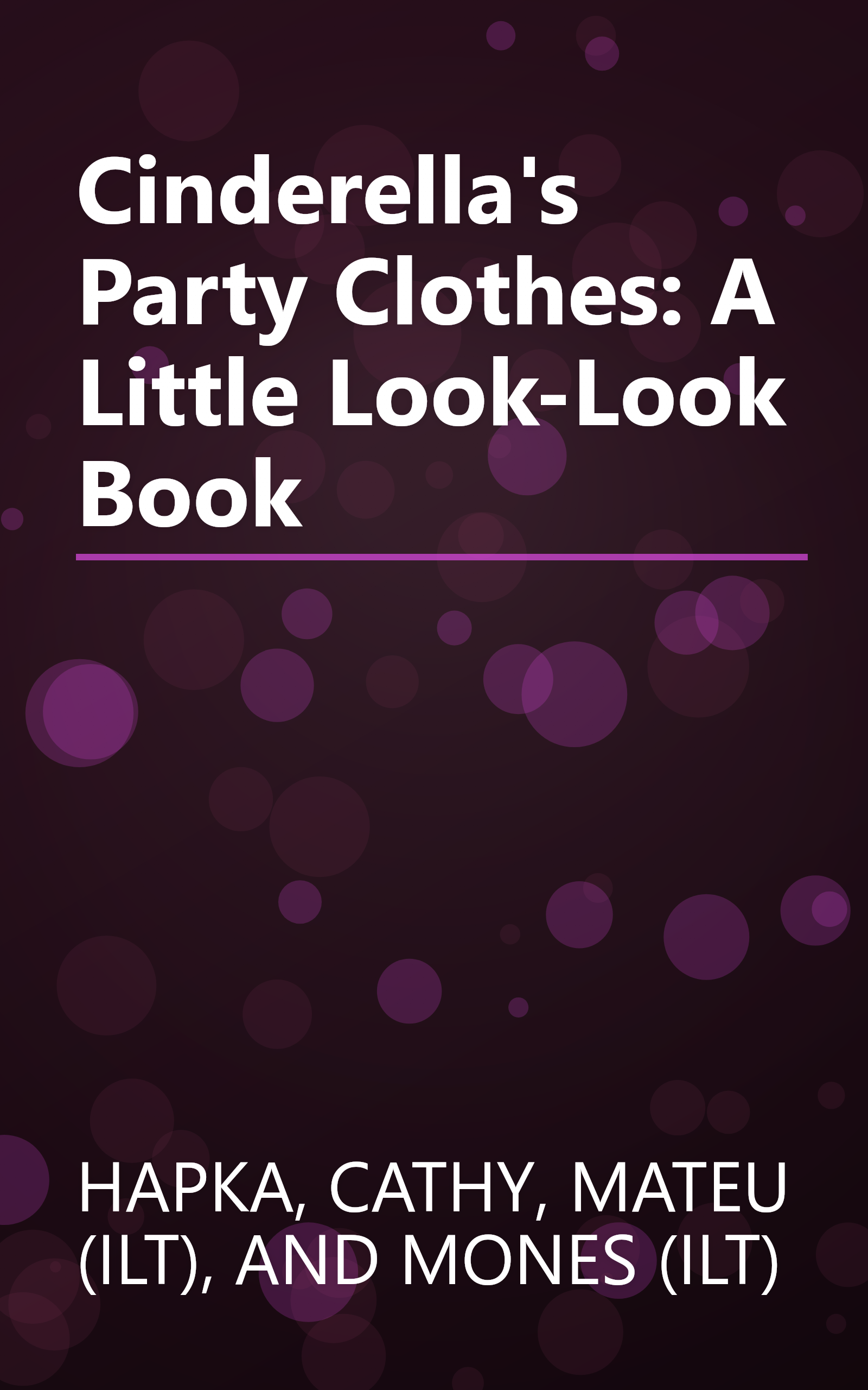 Cinderella's Party Clothes: A Little Look-Look Book book cover