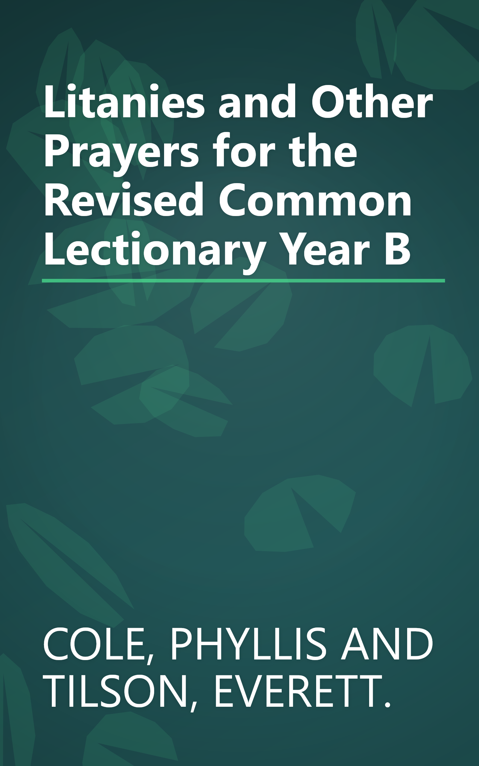 Litanies and Other Prayers for the Revised Common Lectionary Year B book cover