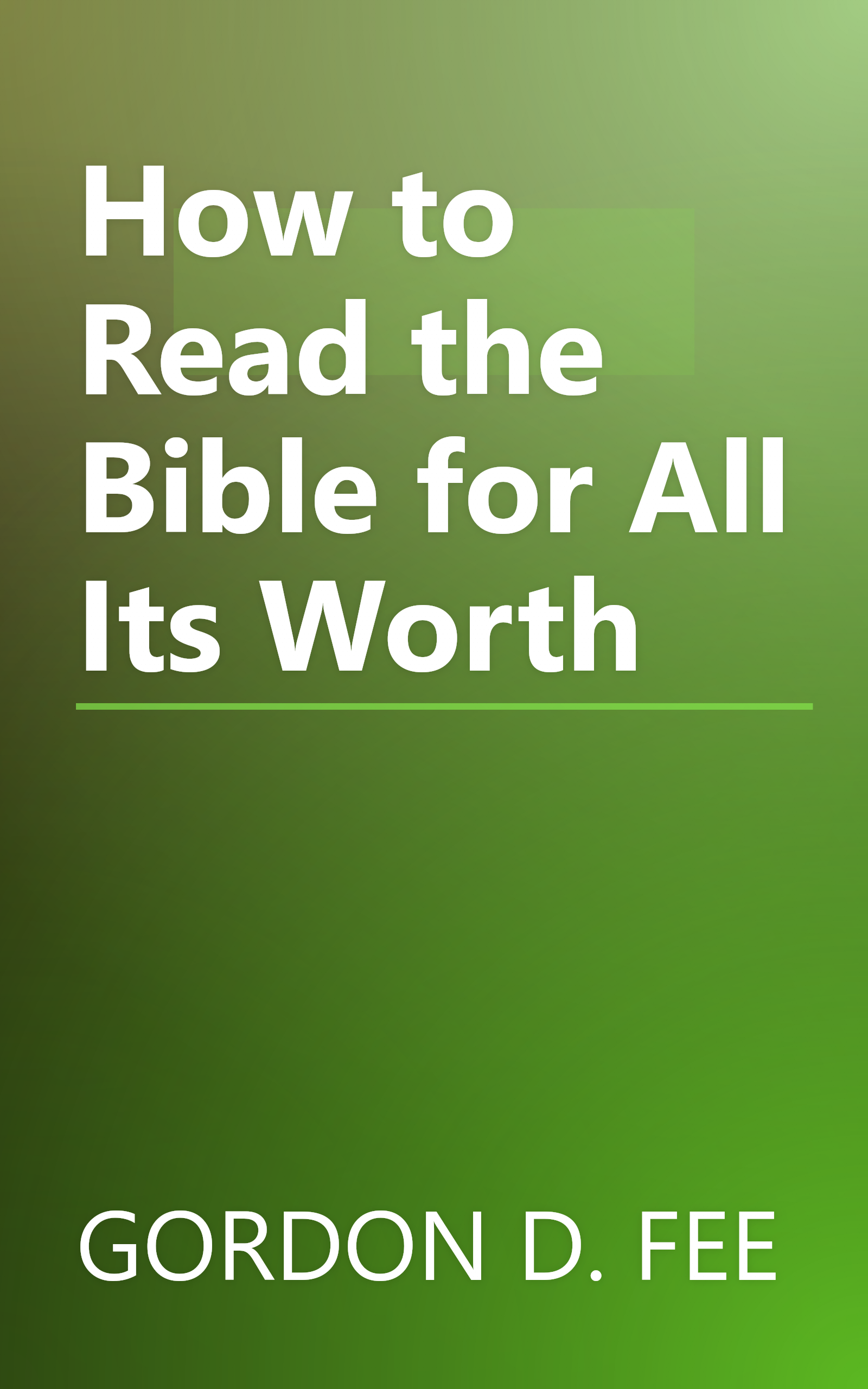 How to Read the Bible for All Its Worth book cover