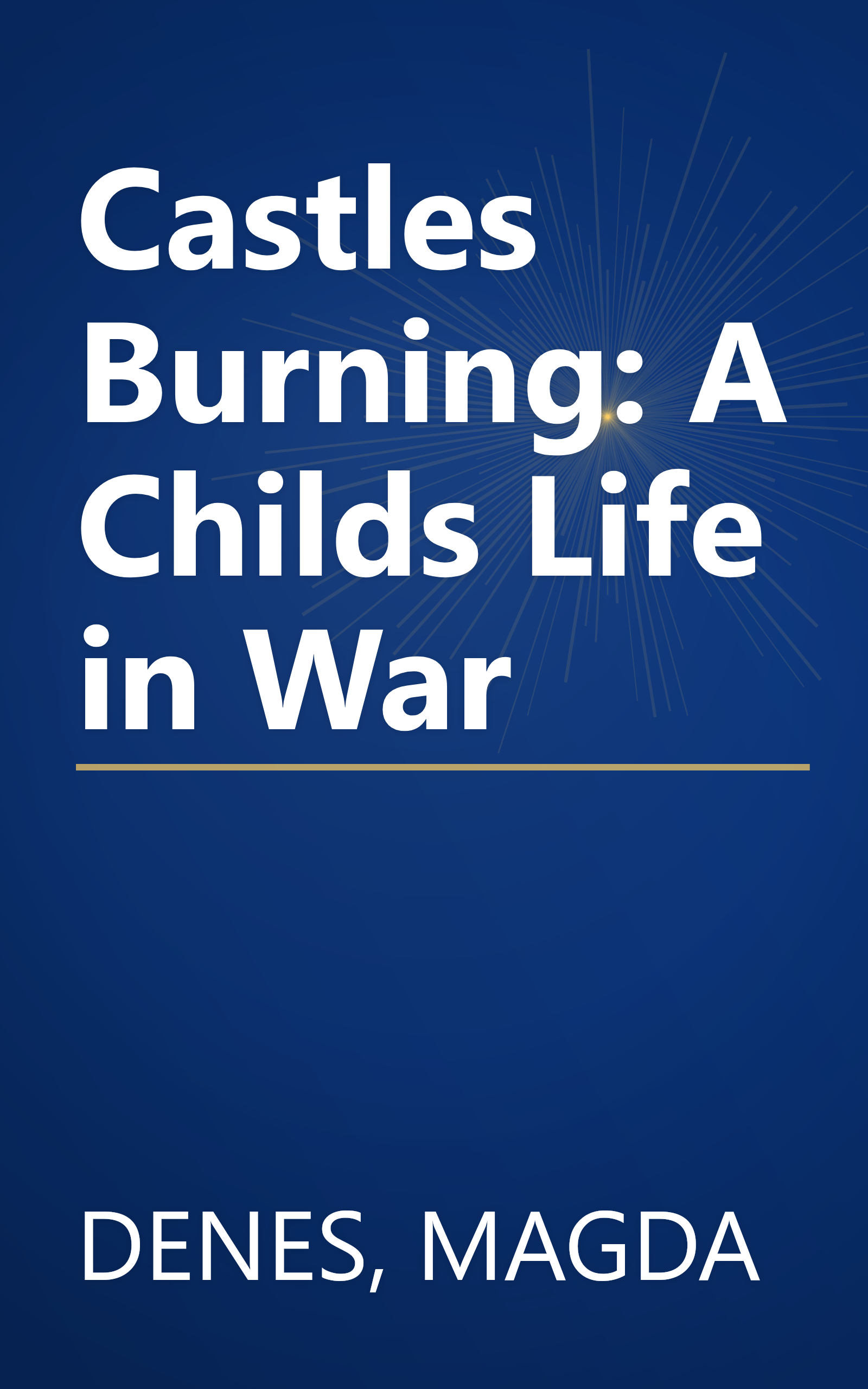 Castles Burning: A Childs Life in War book cover