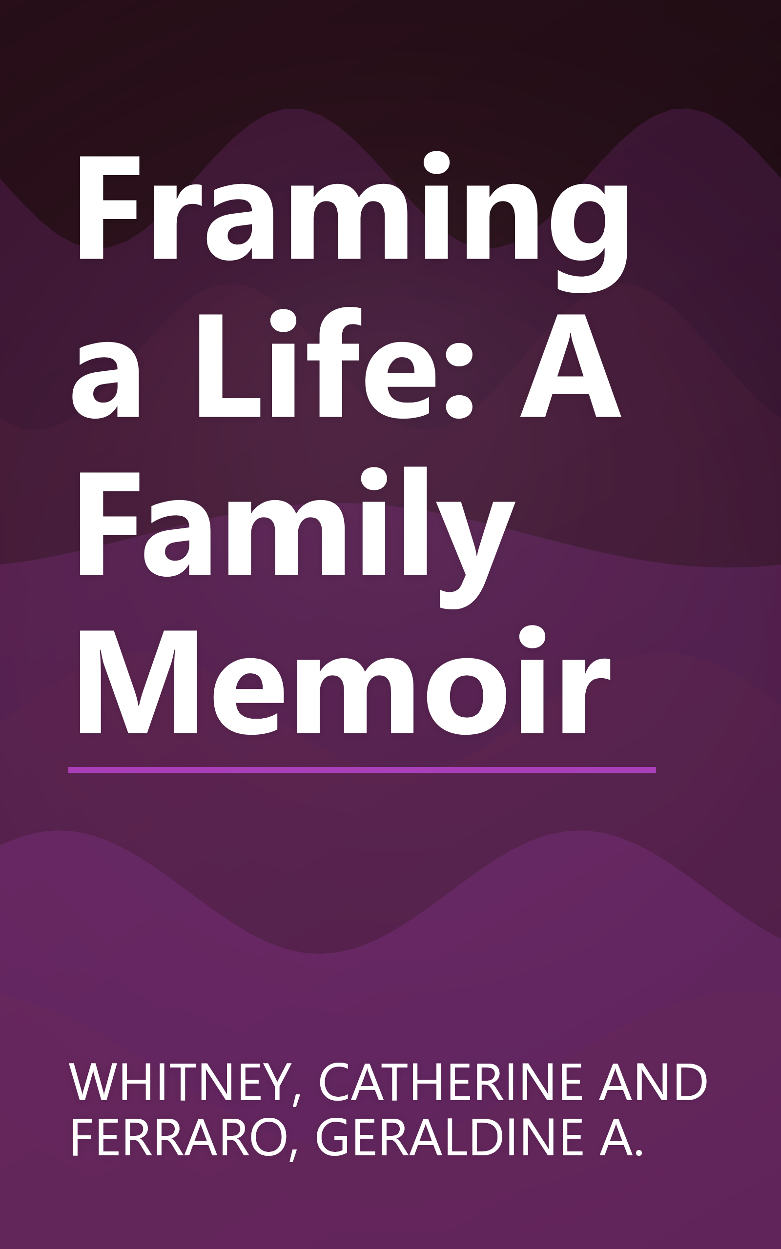 Framing a Life: A Family Memoir book cover