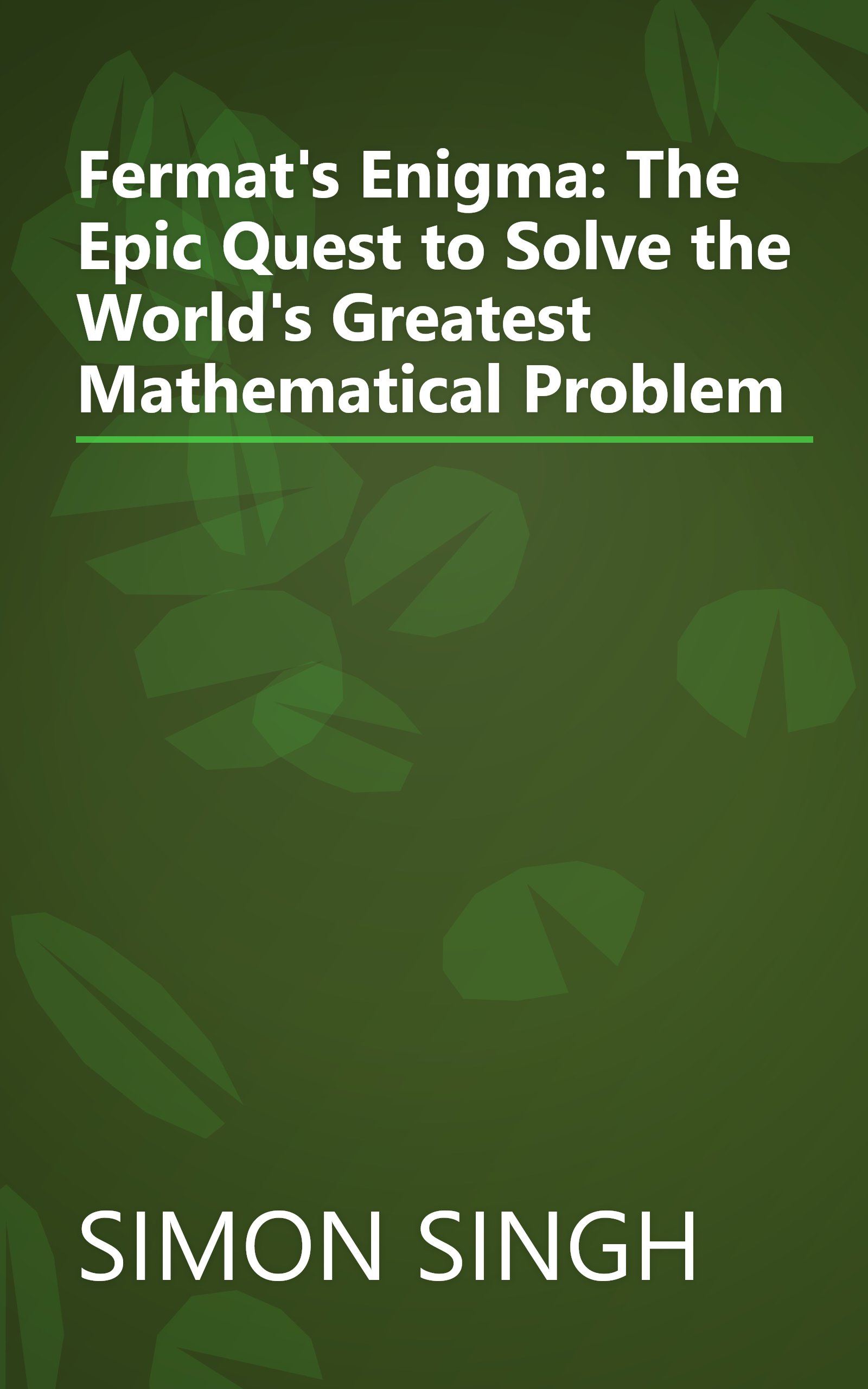 Fermat's Enigma: The Epic Quest to Solve the World's Greatest Mathematical Problem book cover
