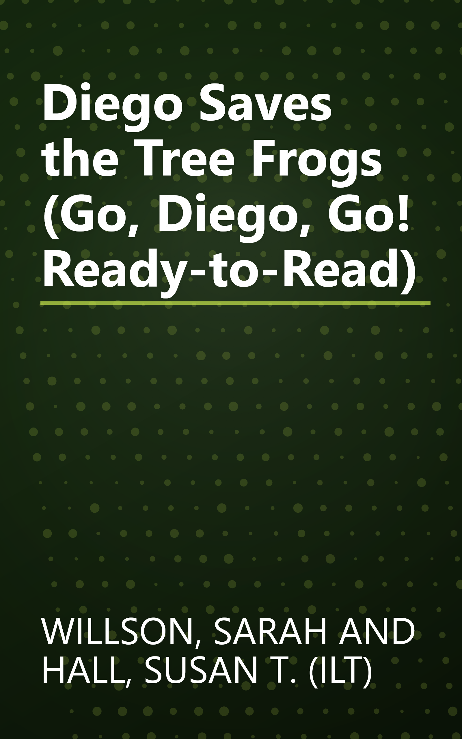 Diego Saves the Tree Frogs (Go, Diego, Go! Ready-to-Read) book cover