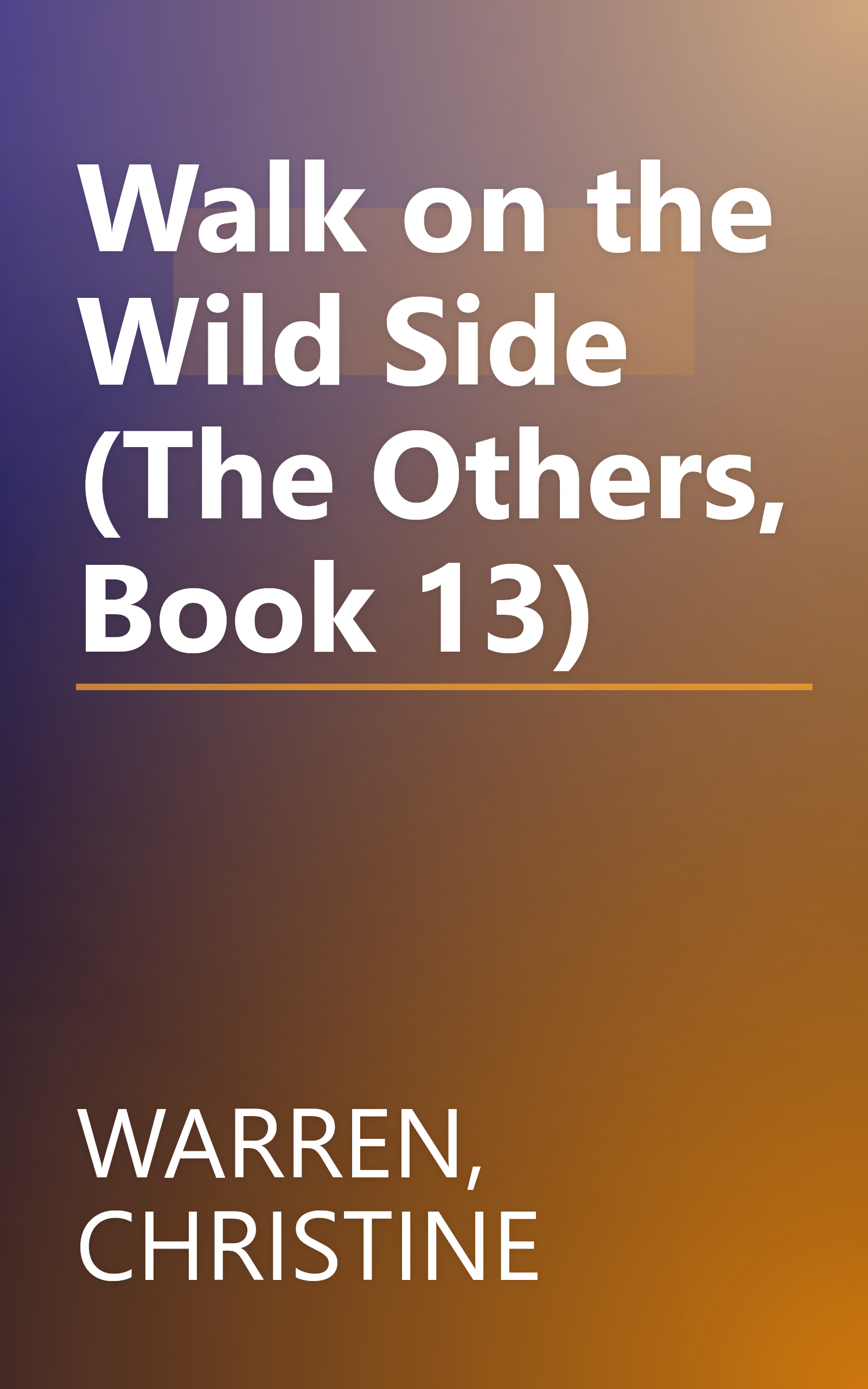 Walk on the Wild Side (The Others, Book 13) book cover