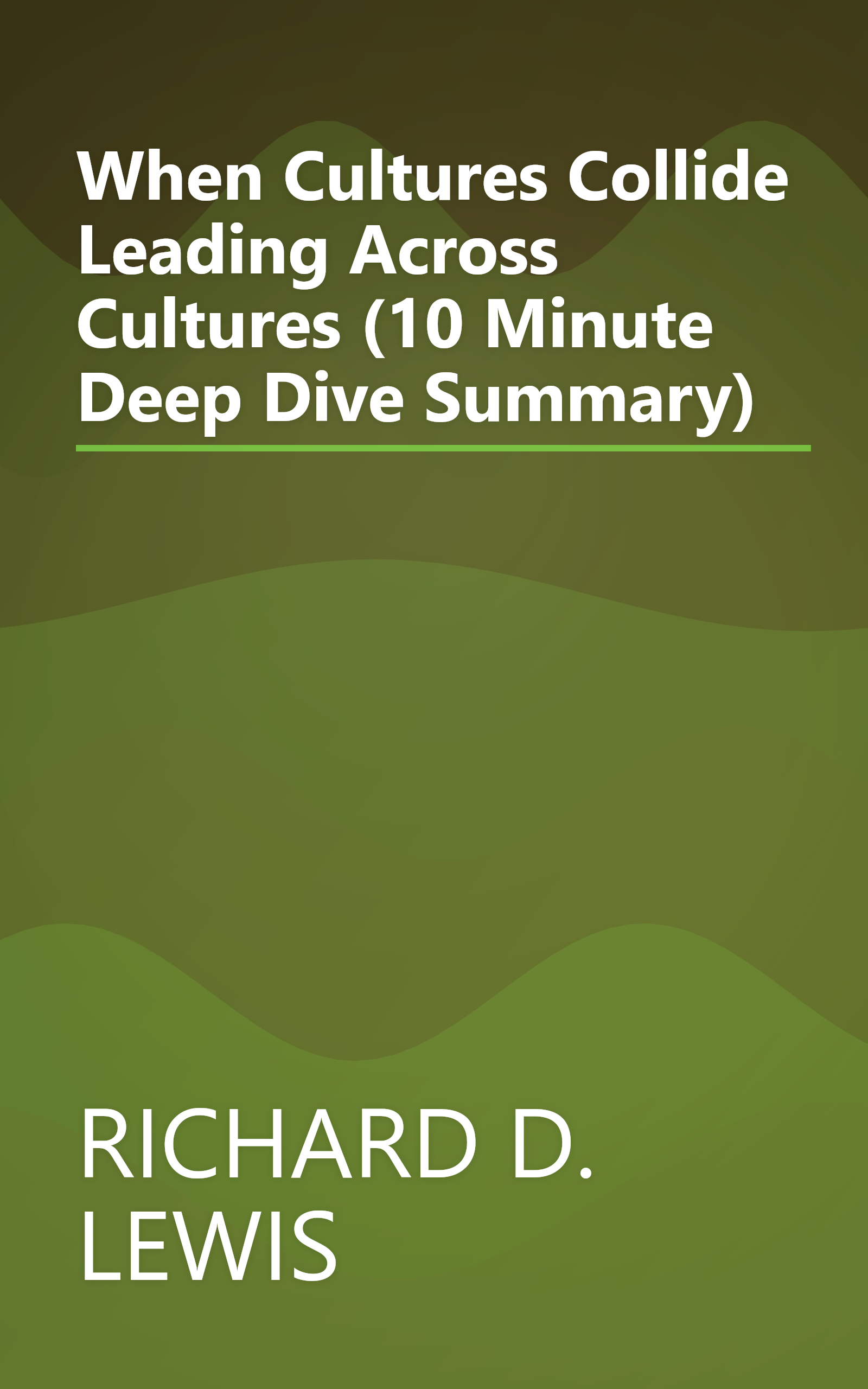When Cultures Collide  Leading Across Cultures (10 Minute   Deep Dive Summary) book cover