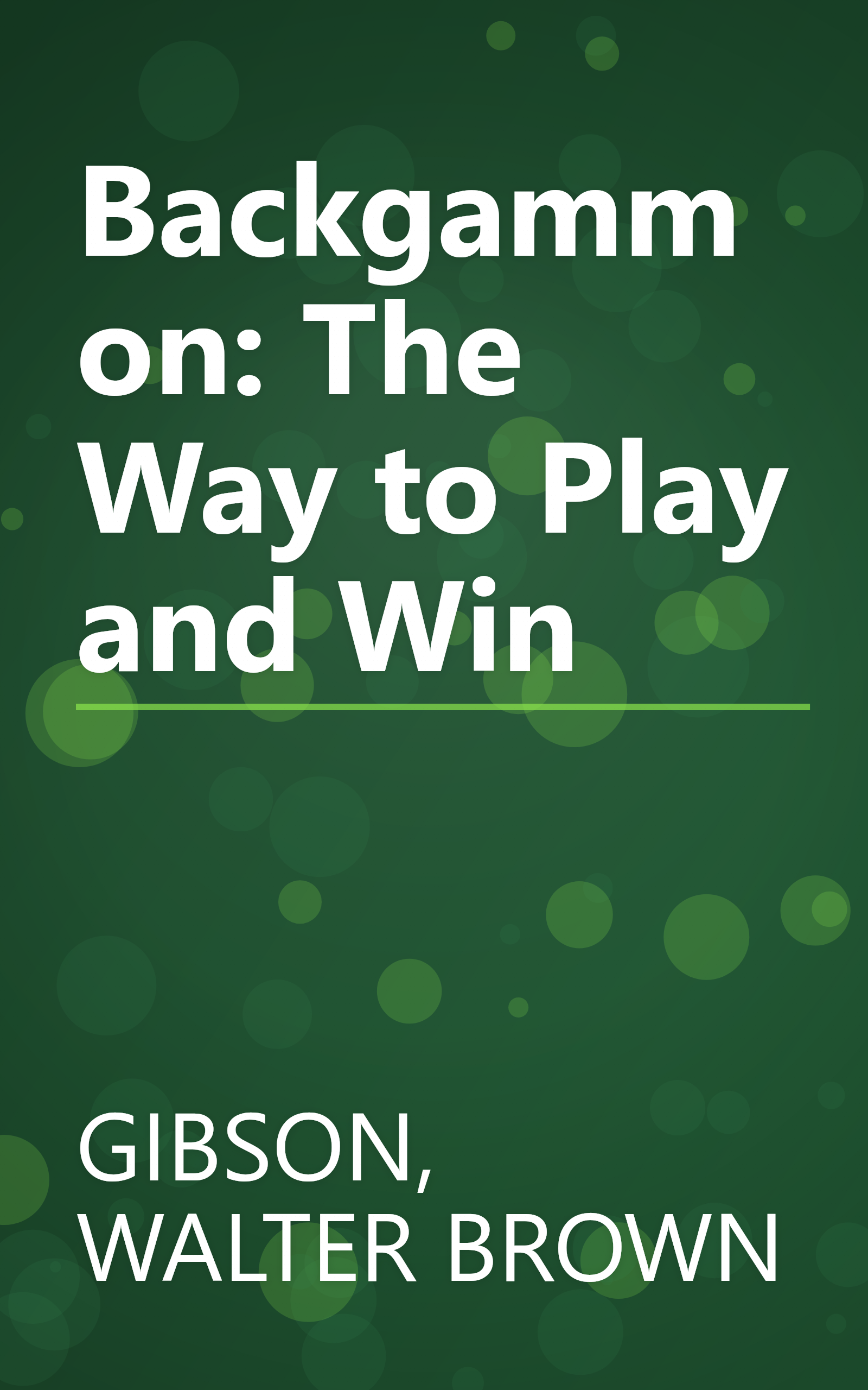 Backgammon: The Way to Play and Win book cover