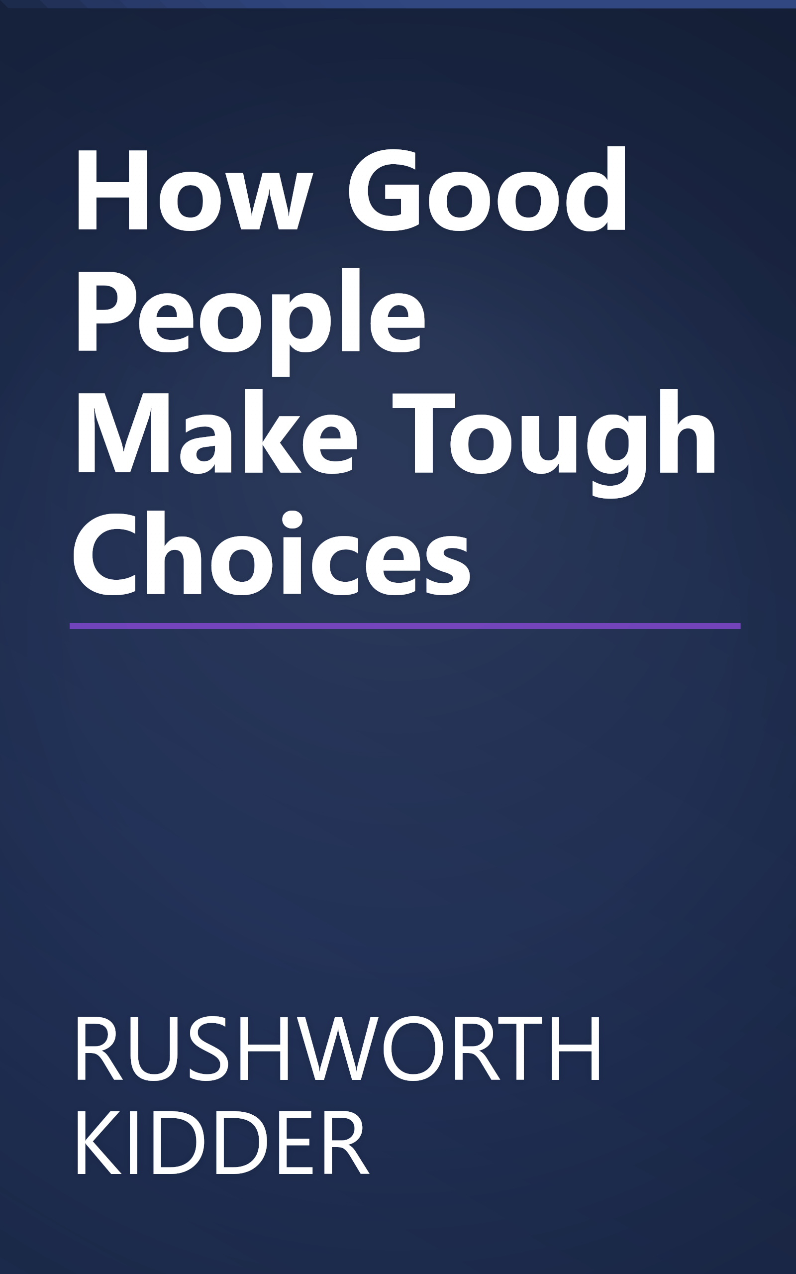How Good People Make Tough Choices book cover