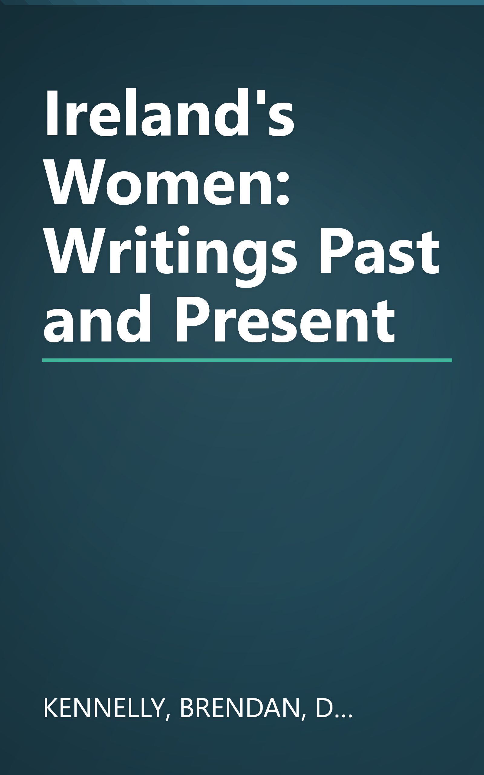 Ireland's Women: Writings Past and Present book cover