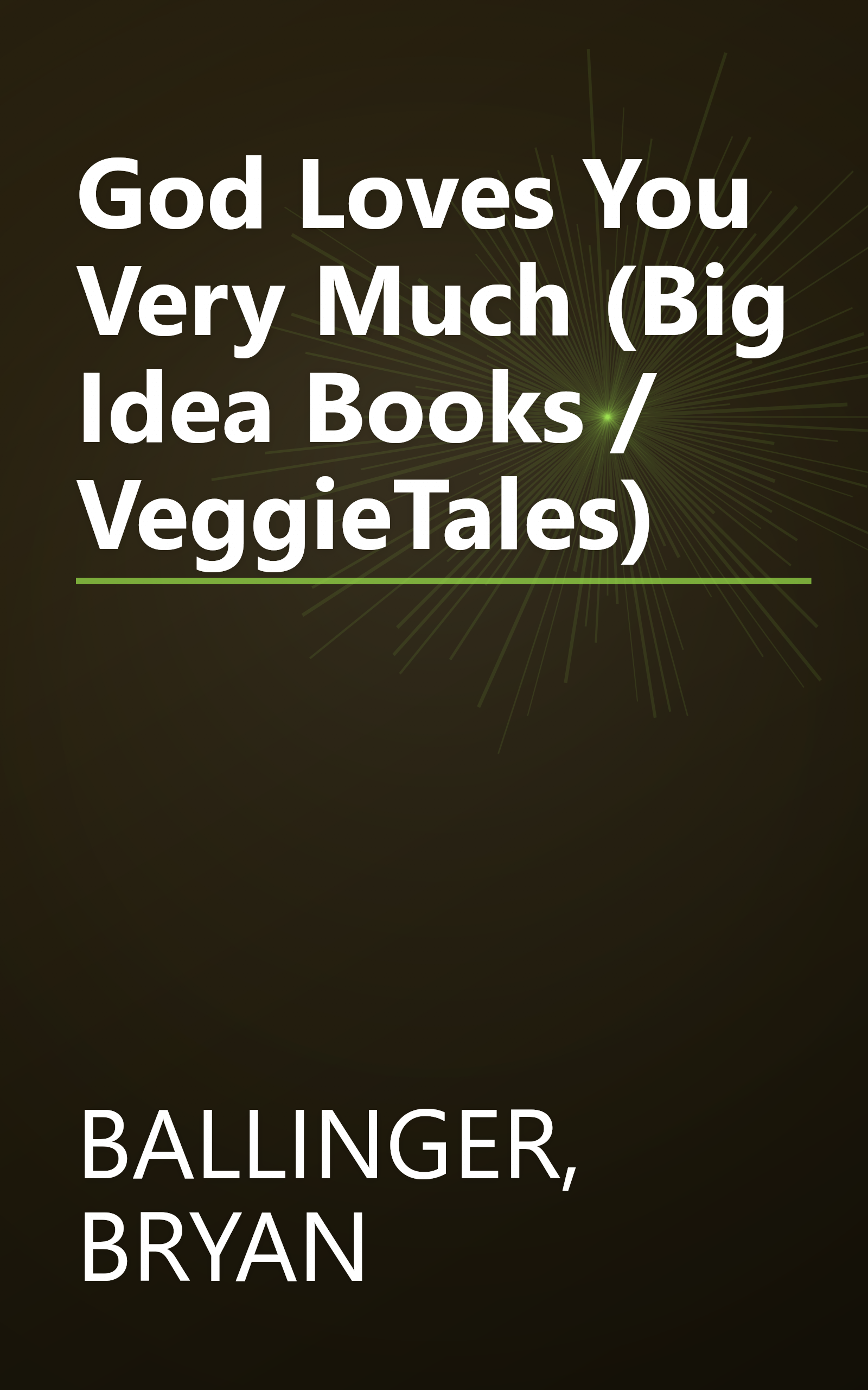 God Loves You Very Much (Big Idea Books / VeggieTales) book cover