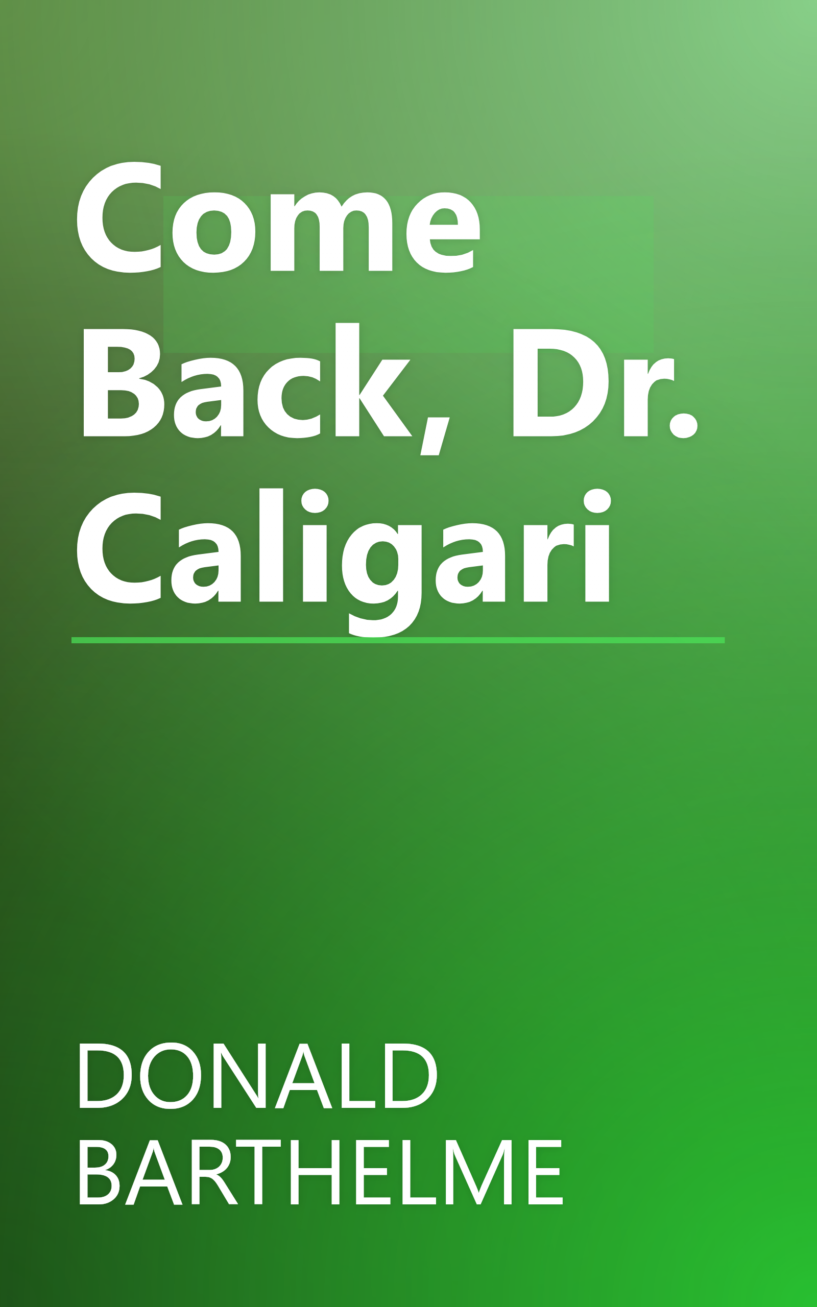Come Back, Dr. Caligari book cover