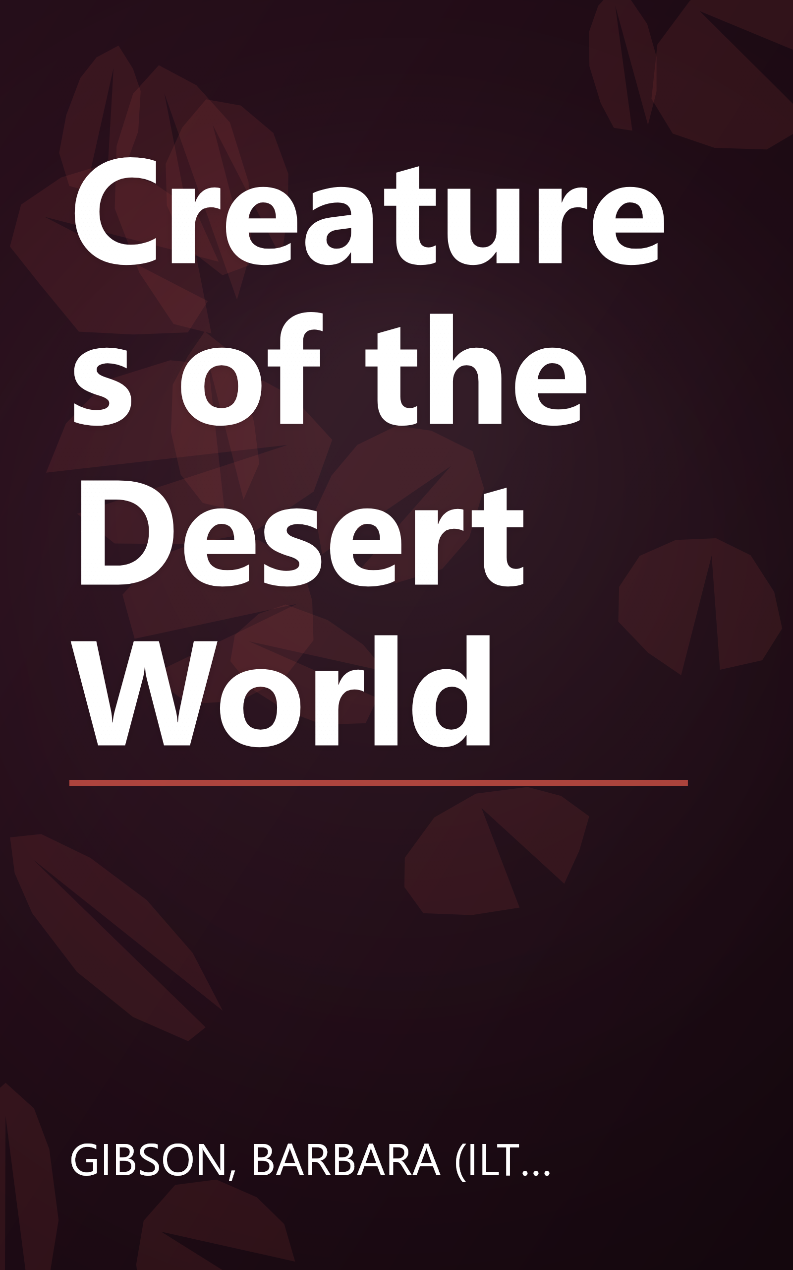 Creatures of the Desert World book cover