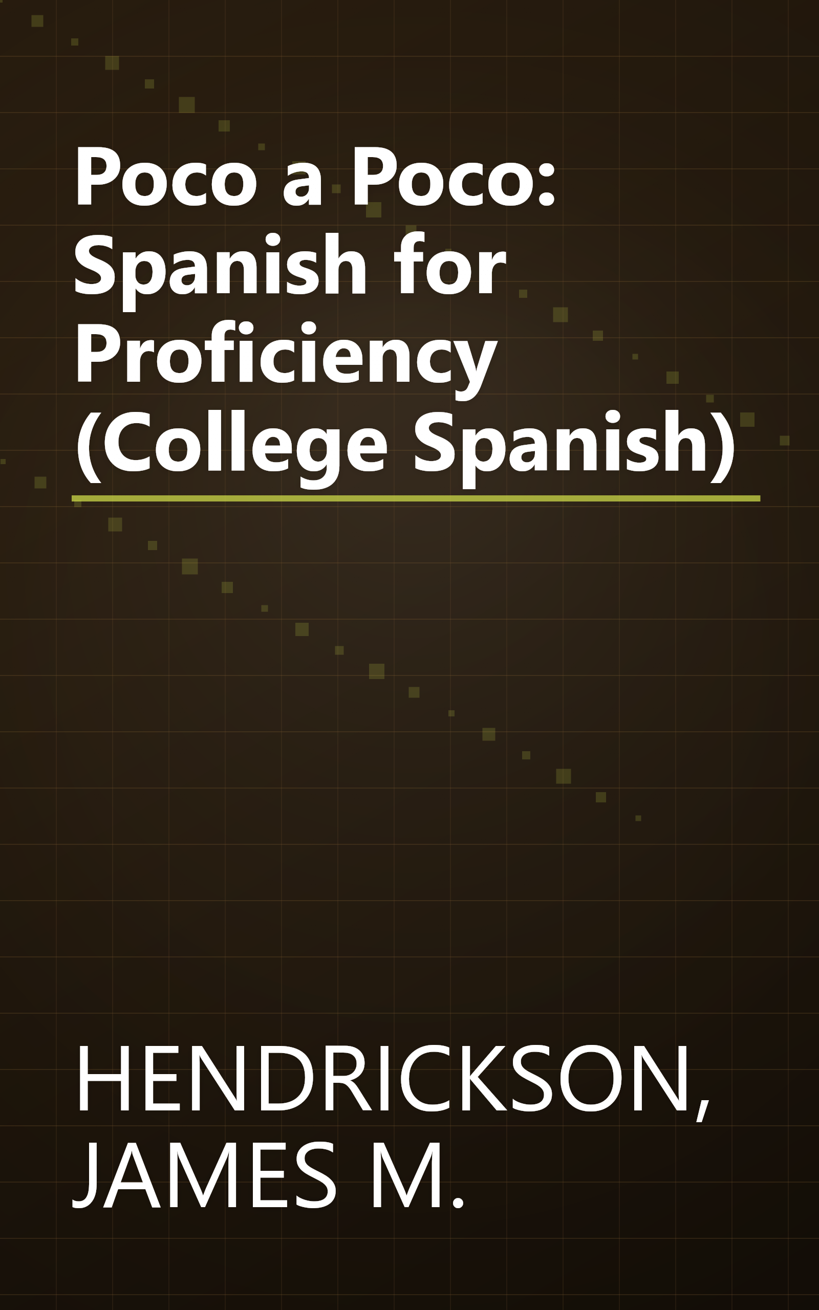 Poco a Poco: Spanish for Proficiency (College Spanish) book cover