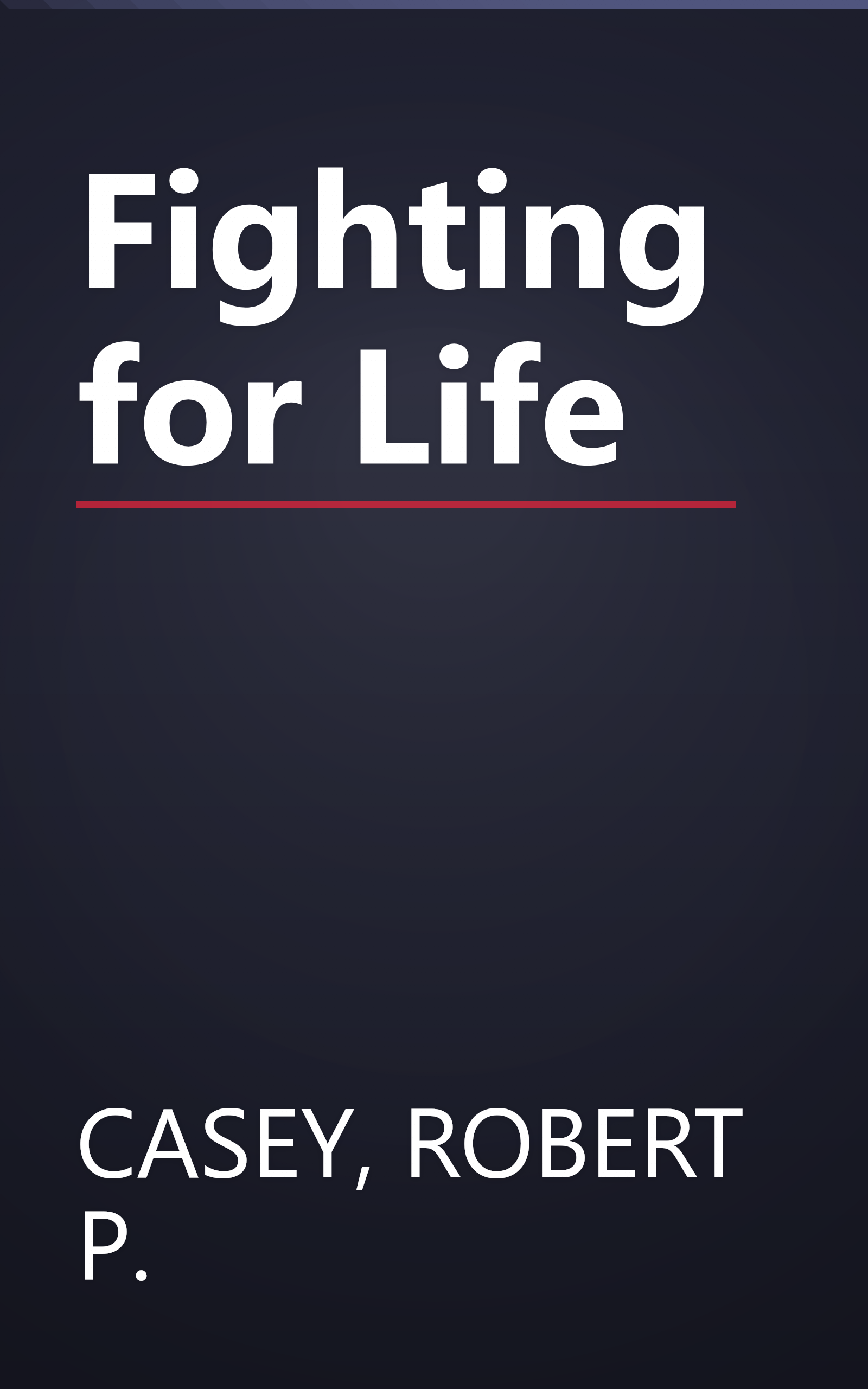 Fighting for Life book cover