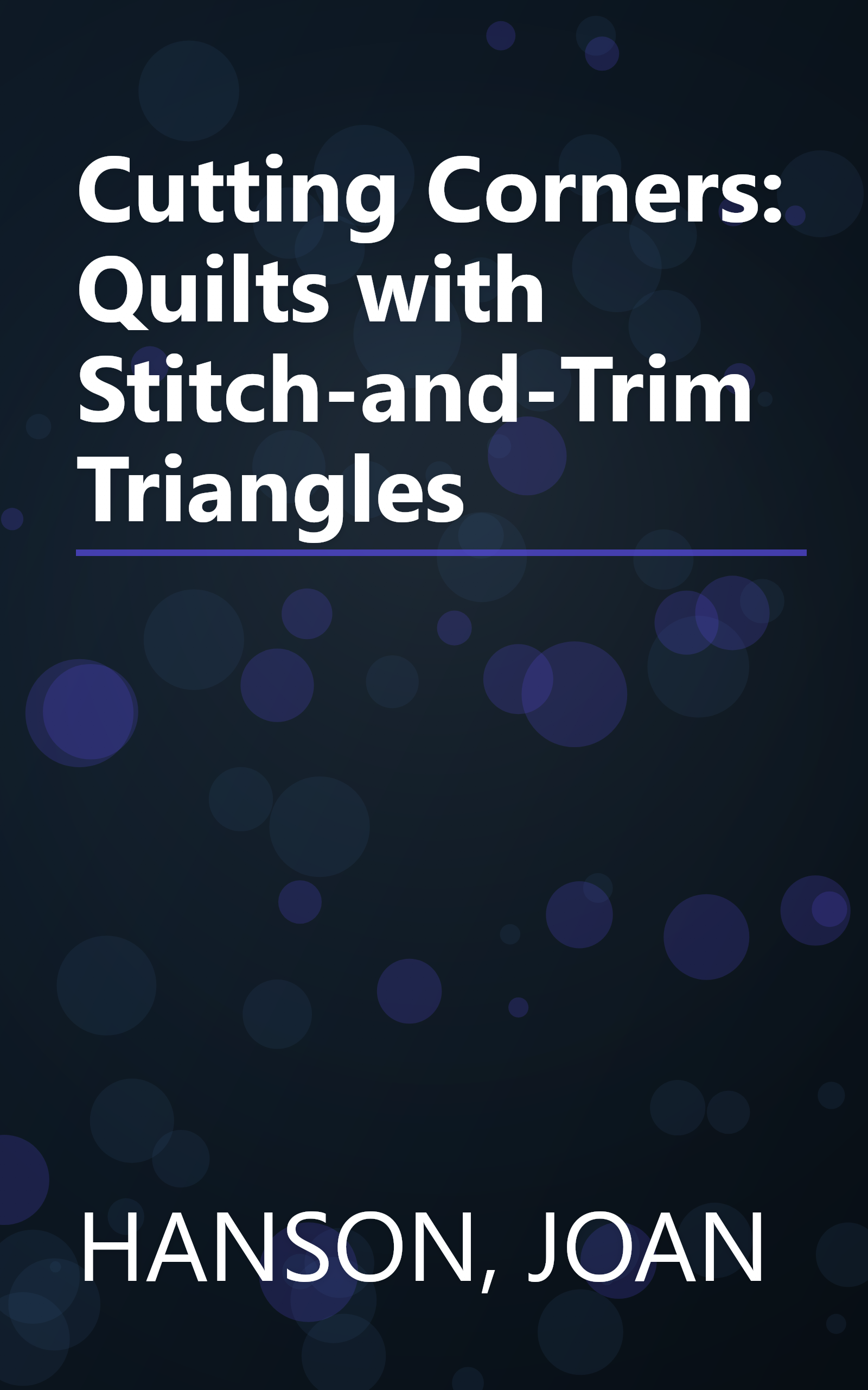 Cutting Corners: Quilts with Stitch-and-Trim Triangles book cover