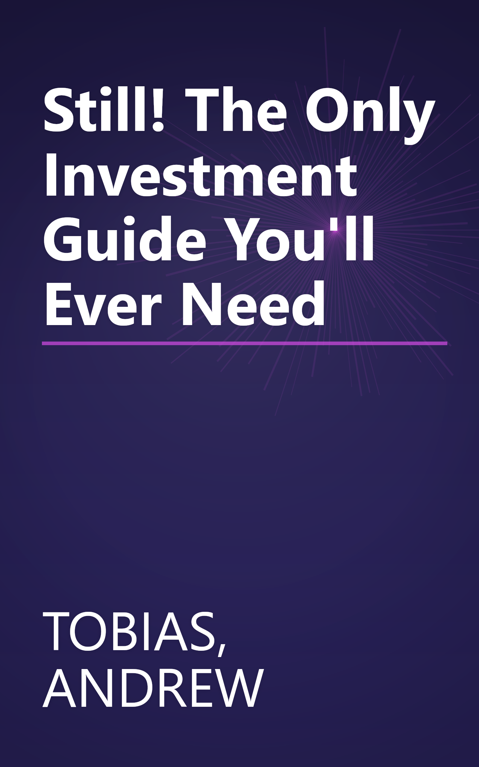 Still! The Only Investment Guide You'll Ever Need book cover