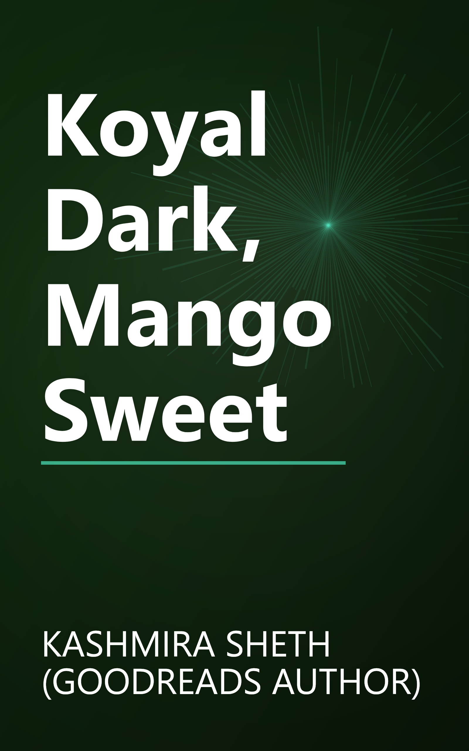Koyal Dark, Mango Sweet book cover
