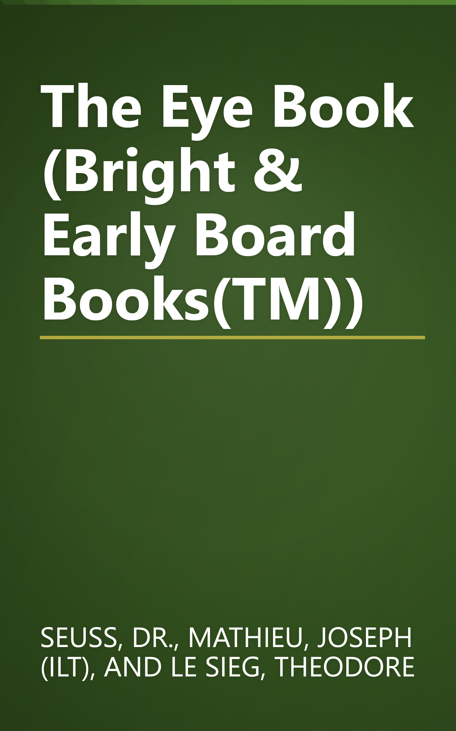 The Eye Book (Bright & Early Board Books(TM)) book cover