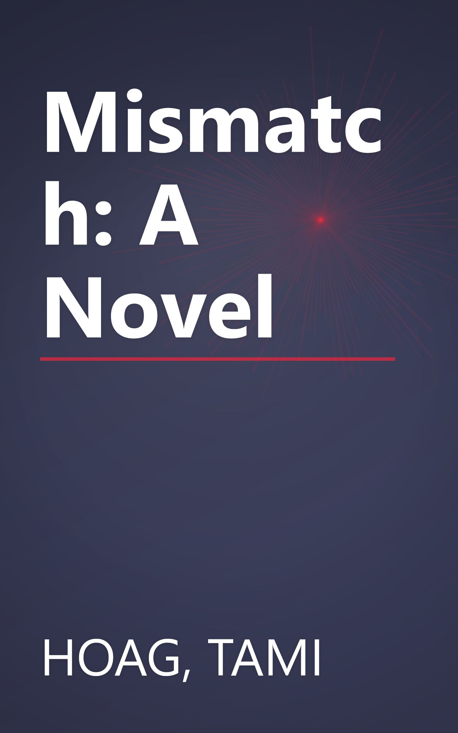Mismatch: A Novel book cover