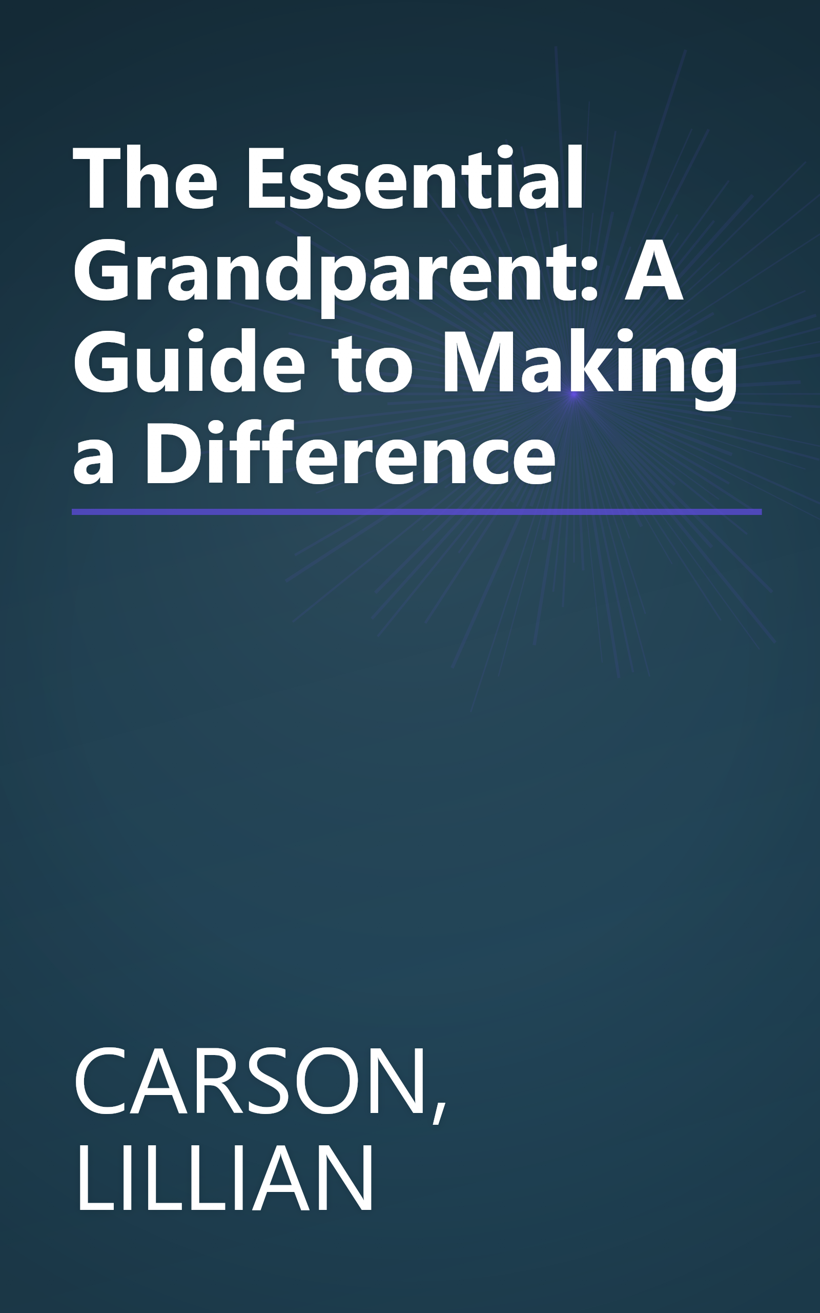 The Essential Grandparent: A Guide to Making a Difference book cover