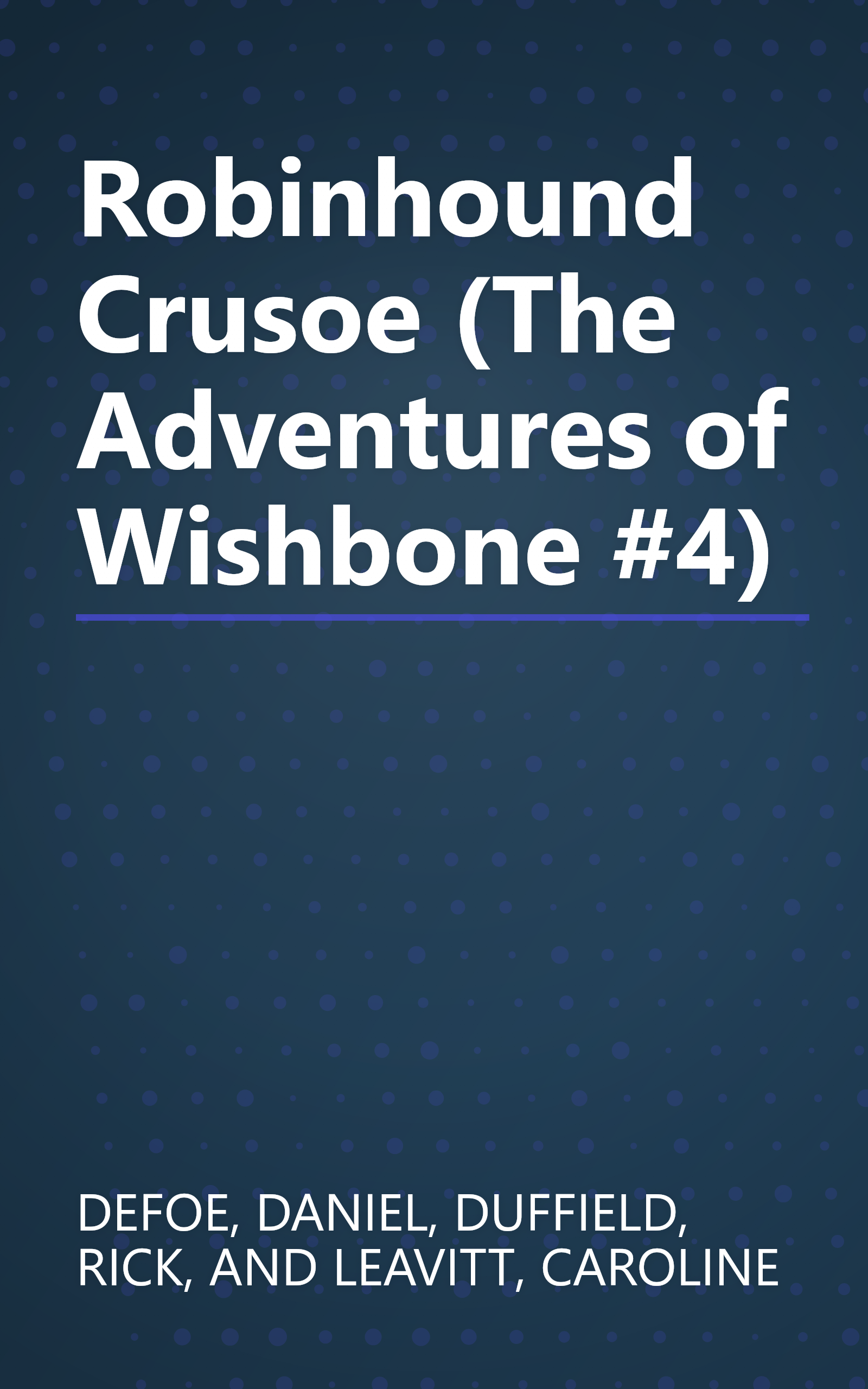 Robinhound Crusoe (The Adventures of Wishbone #4) book cover