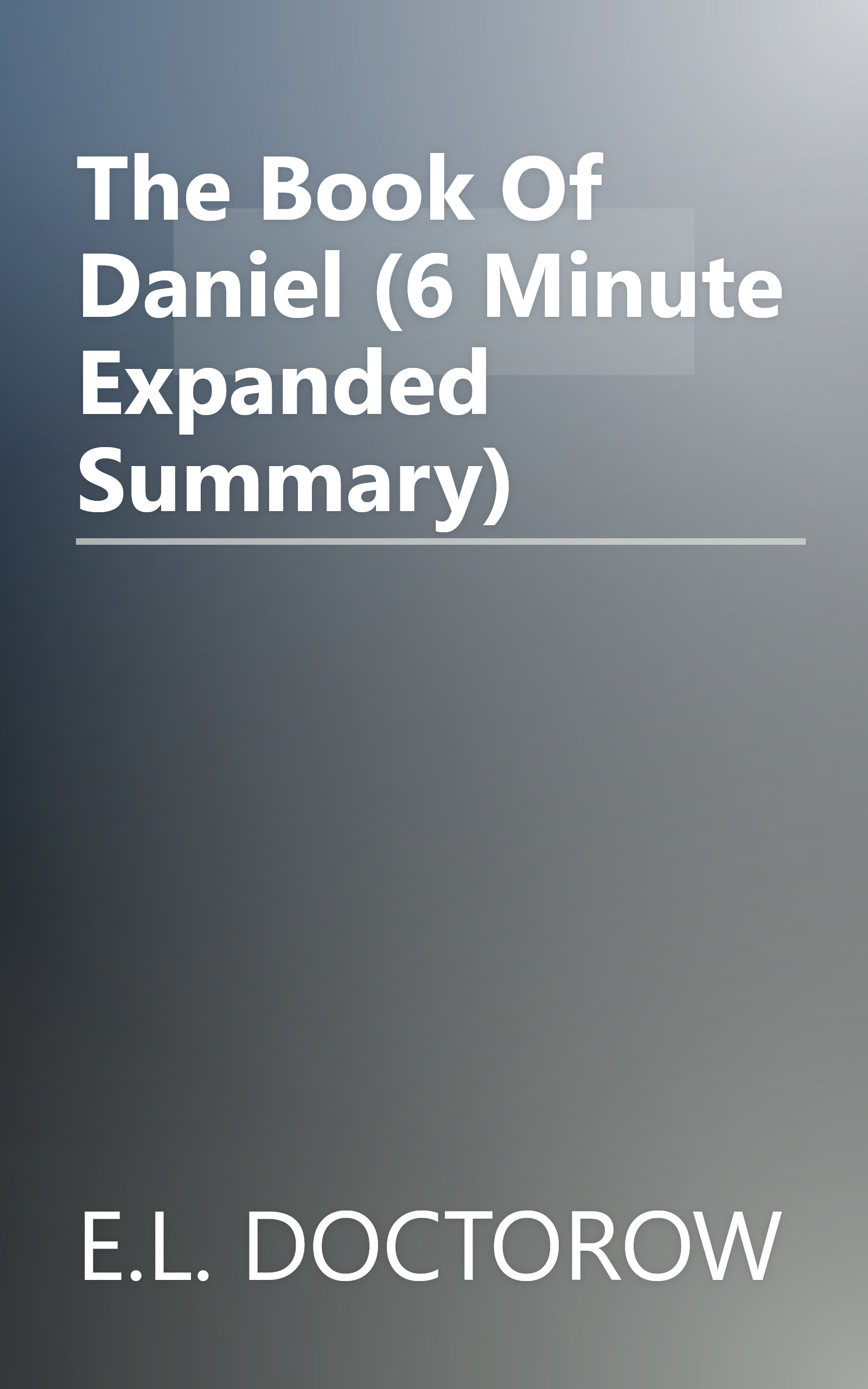 The Book Of Daniel (6 Minute   Expanded Summary) book cover