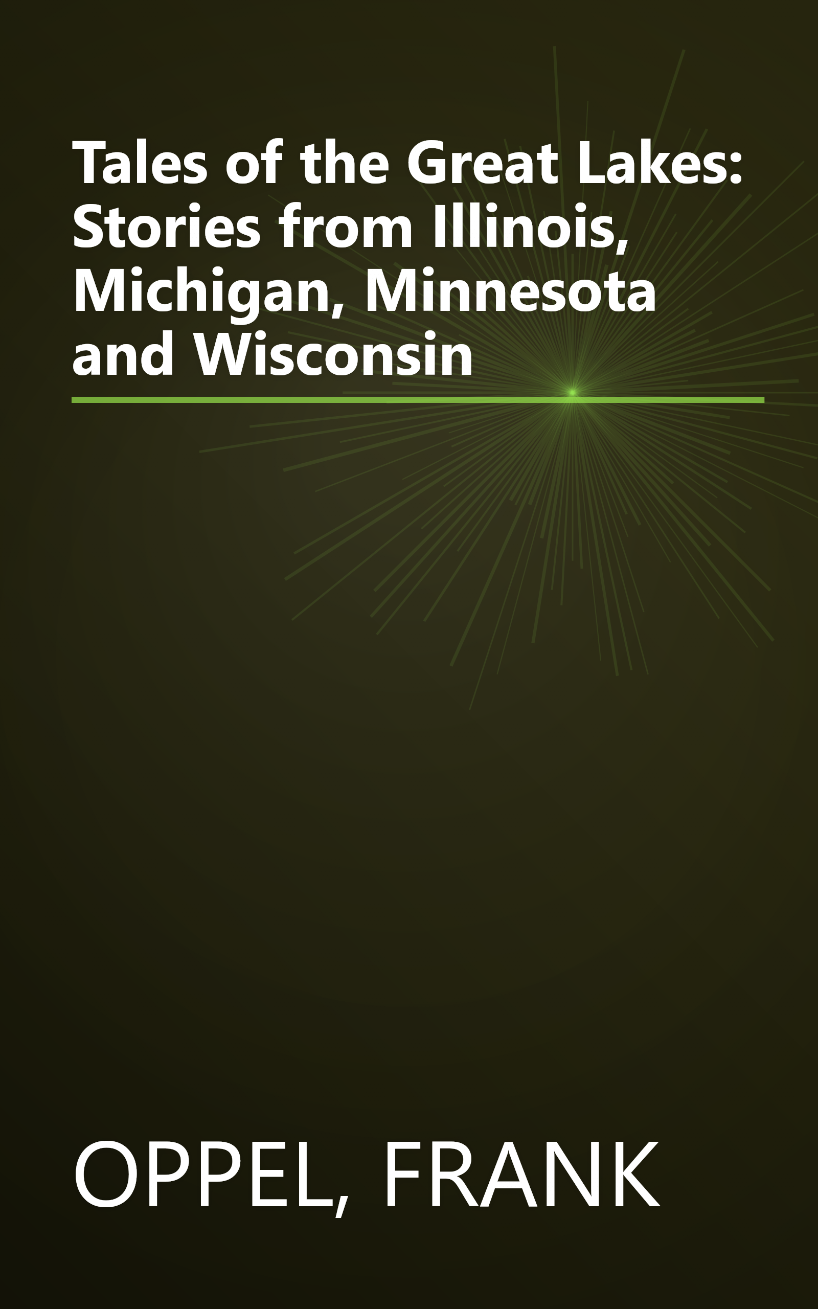 Tales of the Great Lakes: Stories from Illinois, Michigan, Minnesota and Wisconsin book cover