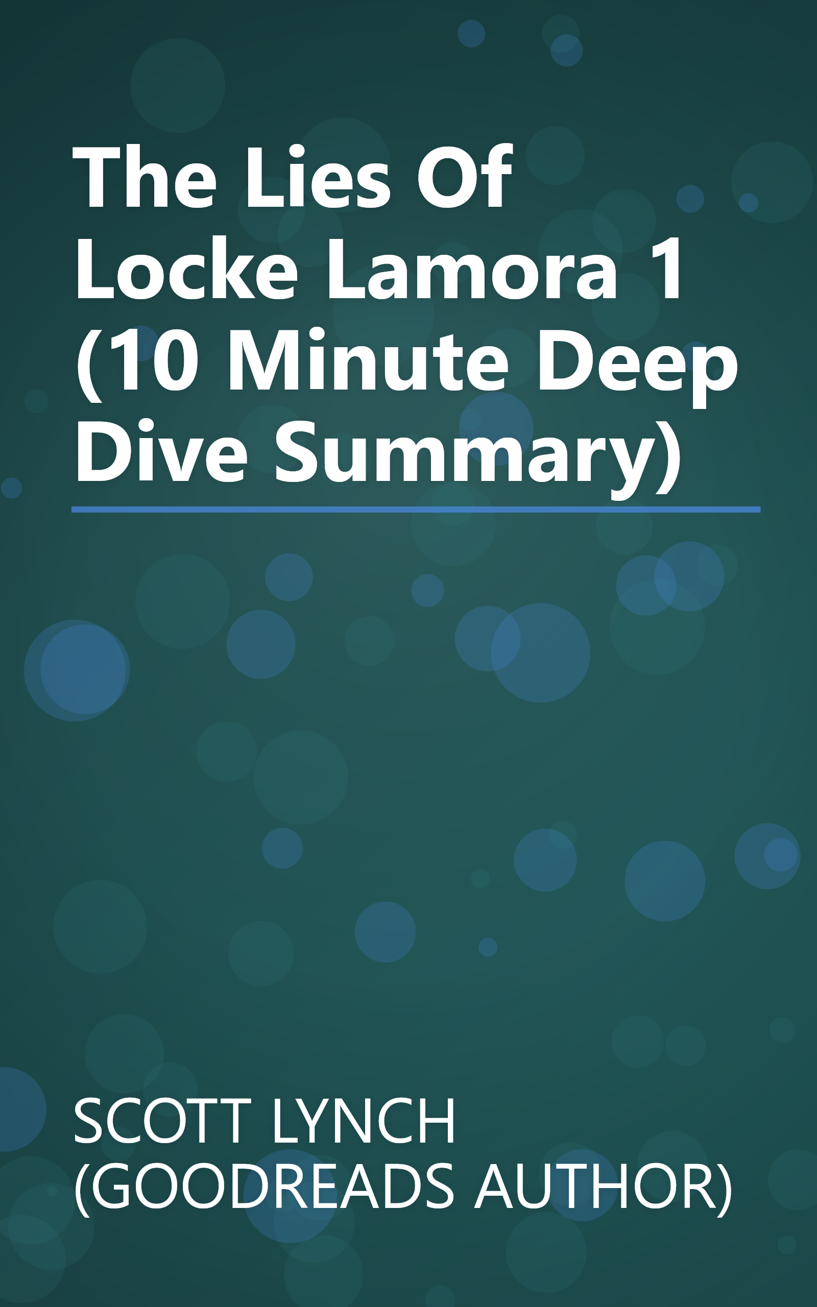 The Lies Of Locke Lamora 1 (10 Minute   Deep Dive Summary) book cover