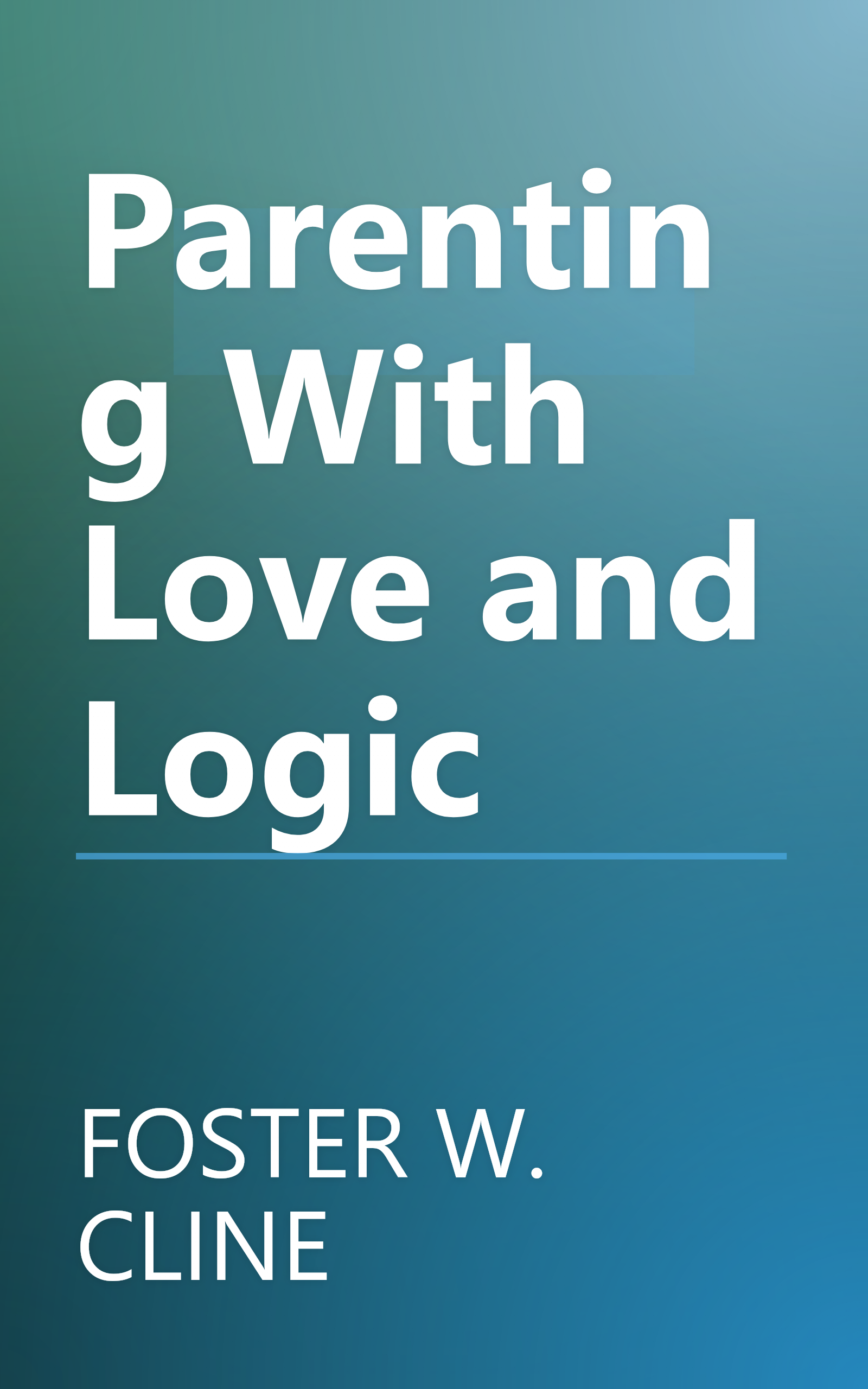 Parenting With Love and Logic book cover