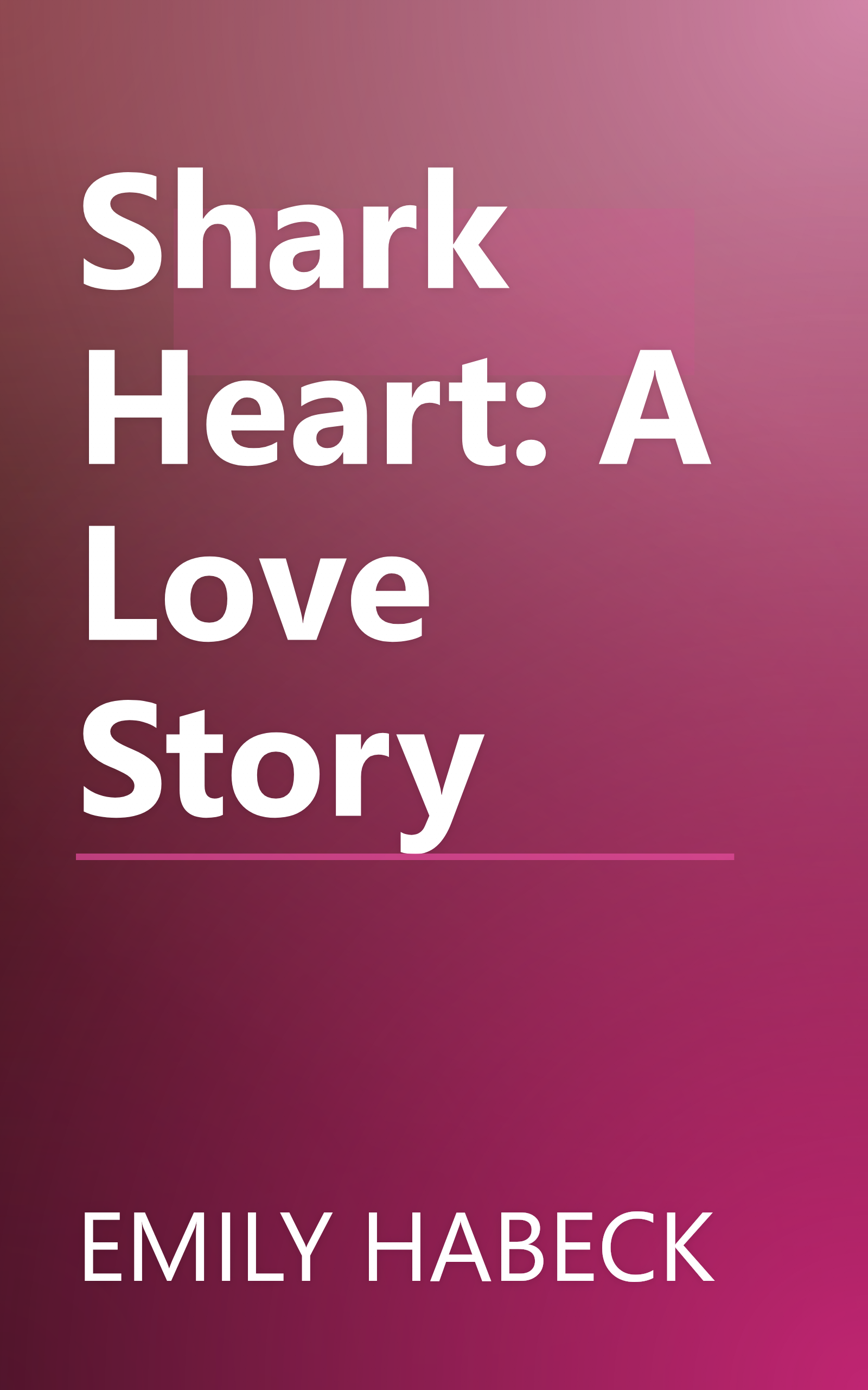 Shark Heart: A Love Story book cover