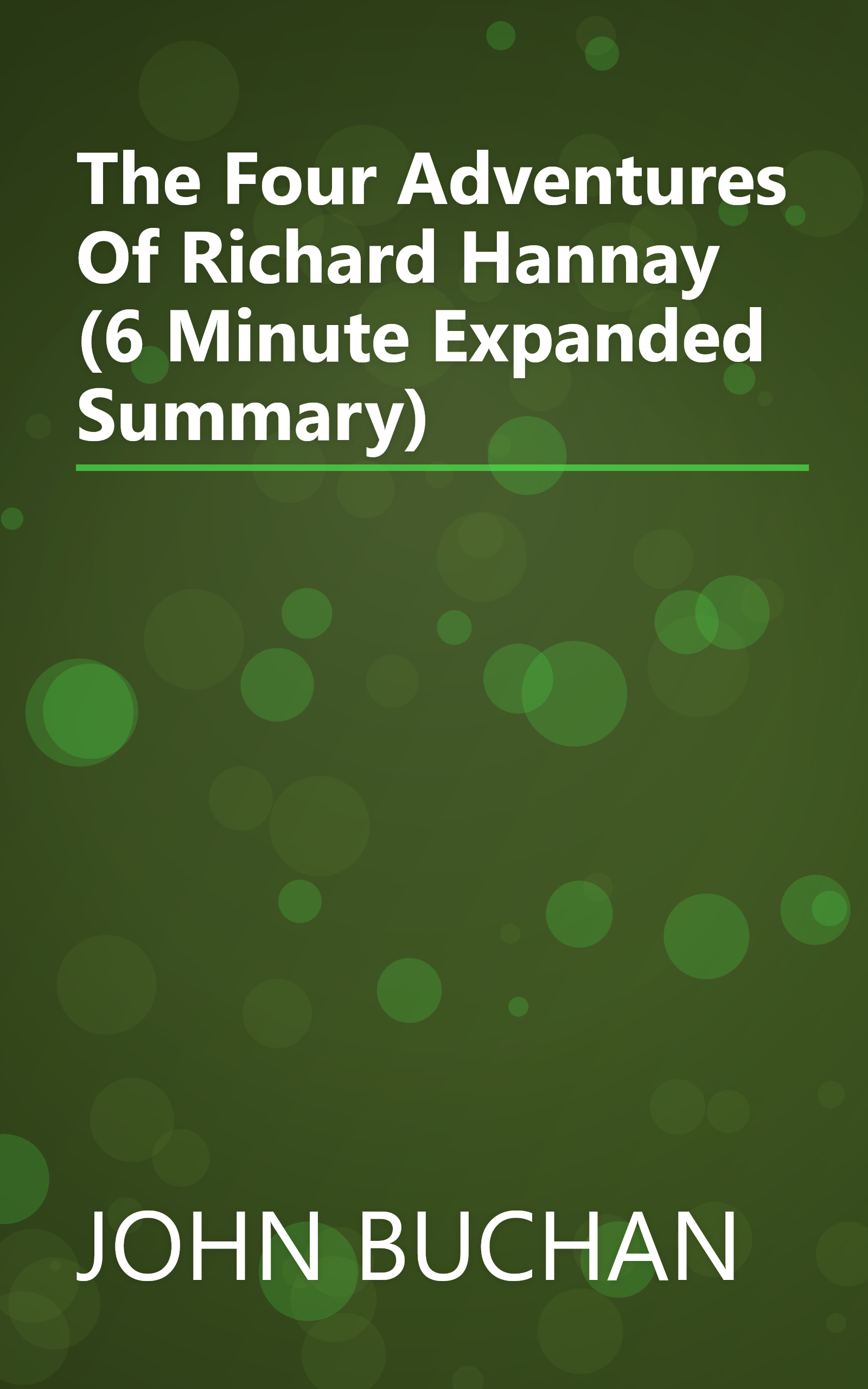 The Four Adventures Of Richard Hannay (6 Minute   Expanded Summary) book cover