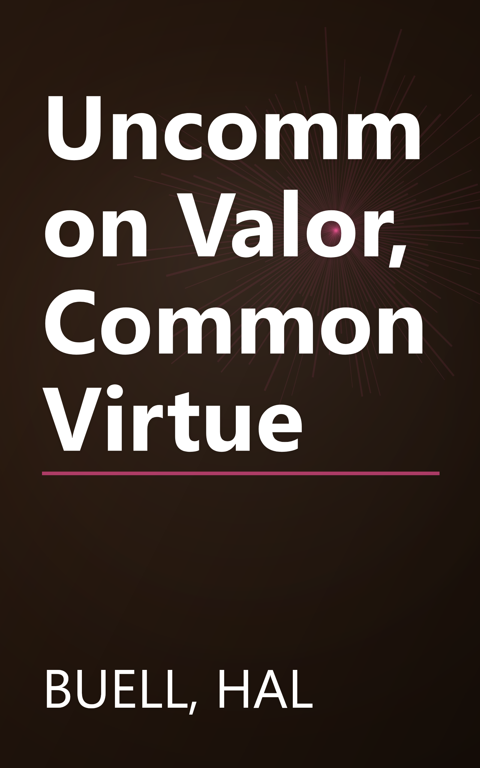 Uncommon Valor, Common Virtue book cover