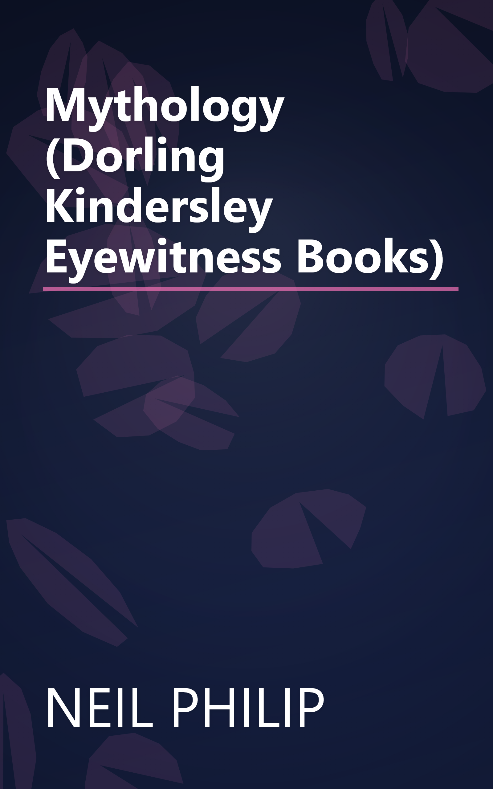Mythology (Dorling Kindersley Eyewitness Books) book cover