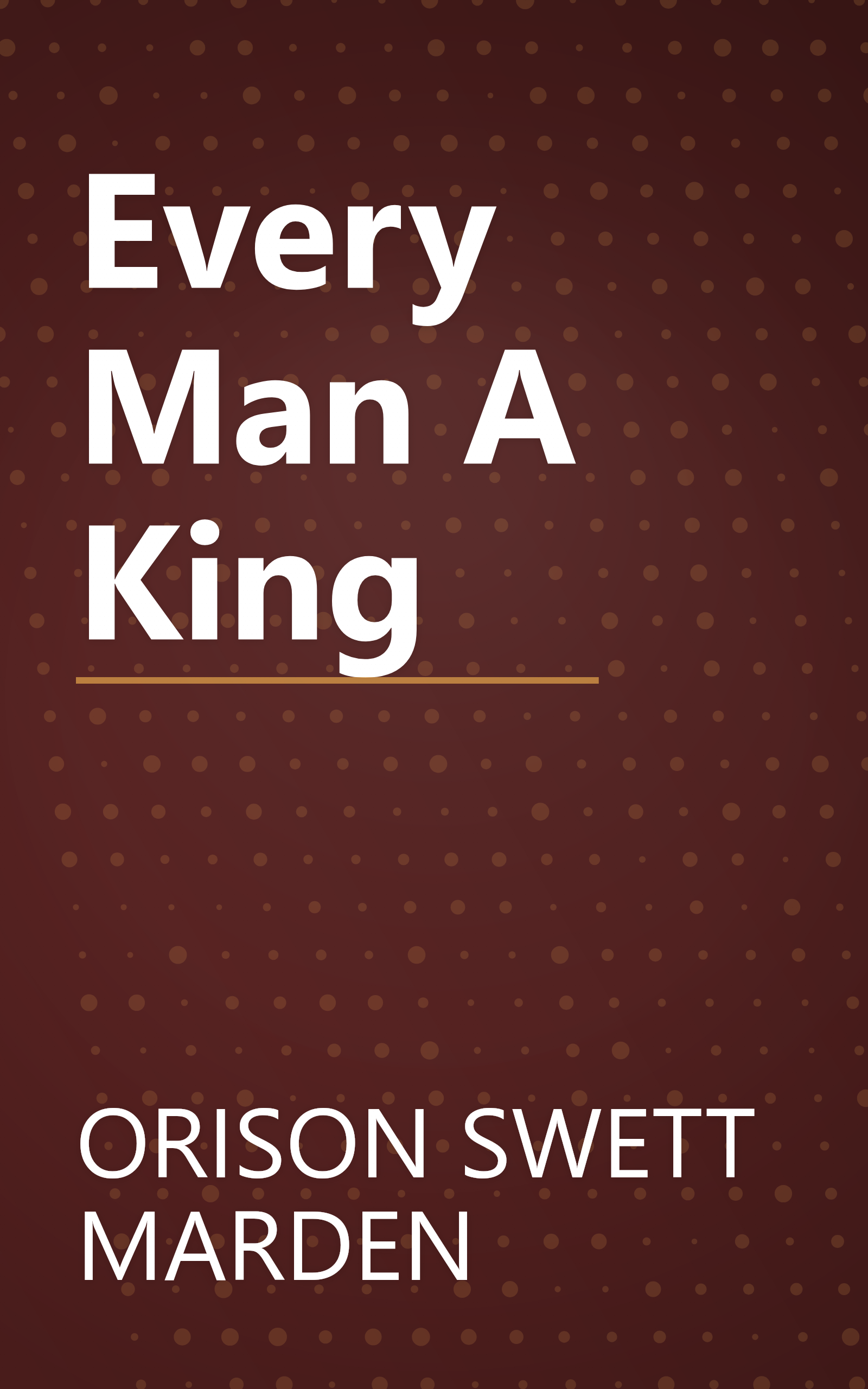 Every Man A King book cover