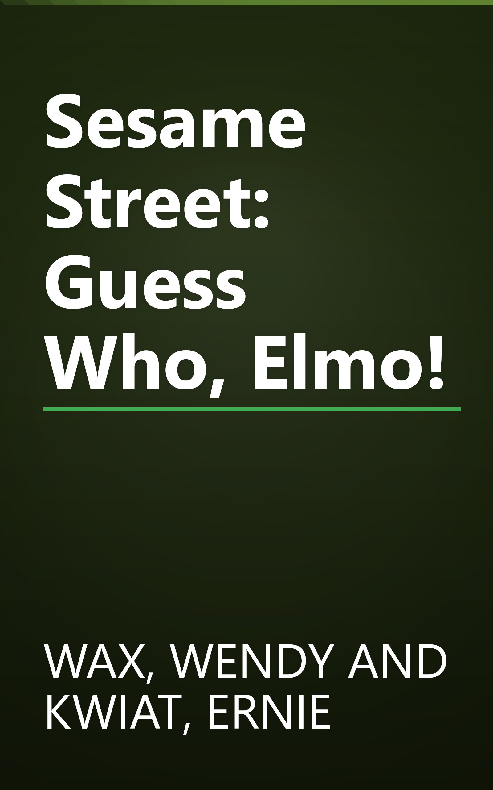 Sesame Street: Guess Who, Elmo! book cover