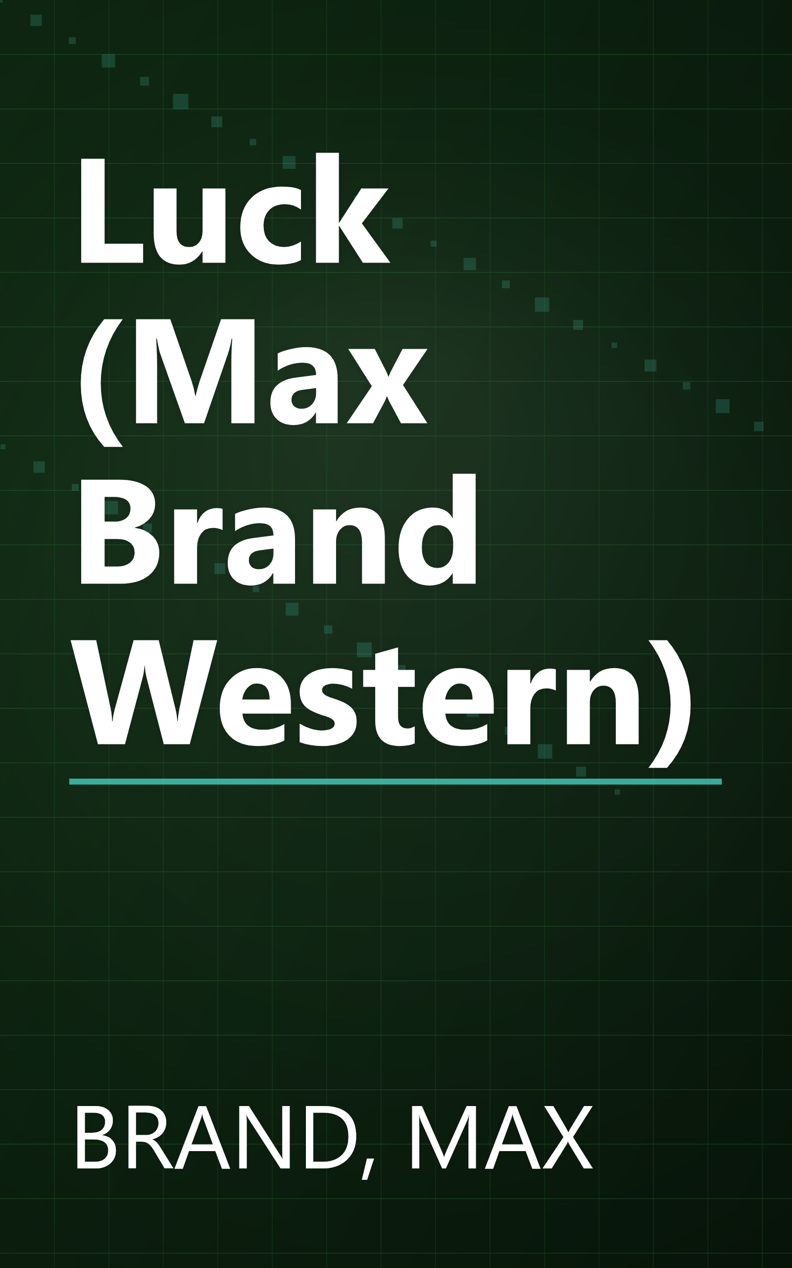 Luck (Max Brand Western) book cover