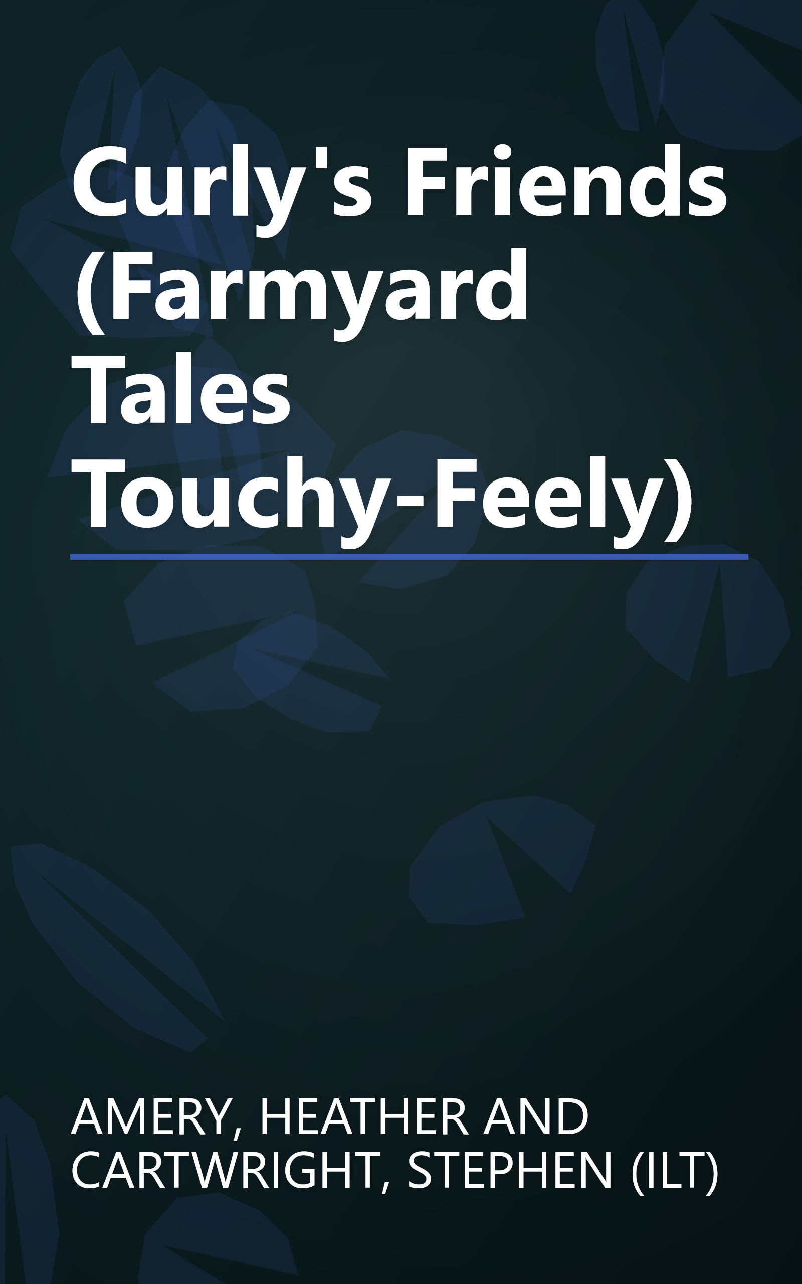 Curly's Friends (Farmyard Tales Touchy-Feely) book cover