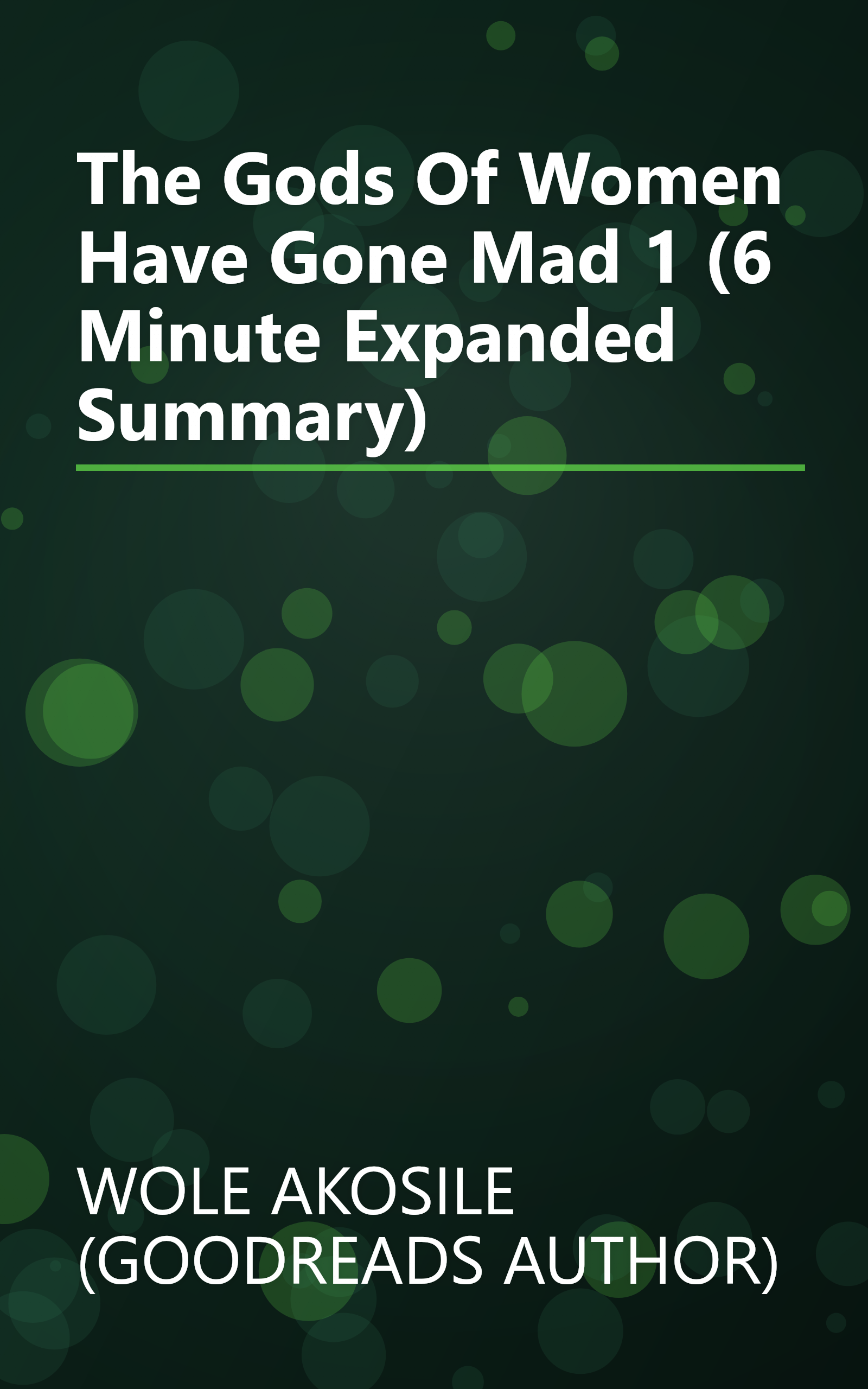 The Gods Of Women Have Gone Mad 1 (6 Minute   Expanded Summary) book cover