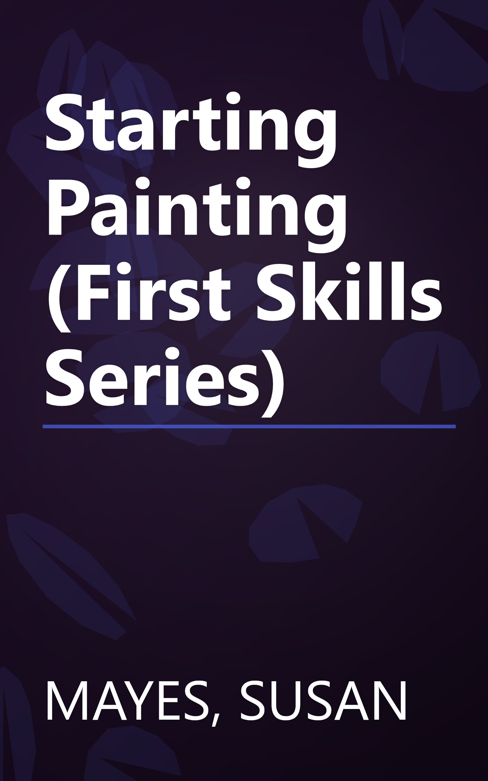 Starting Painting (First Skills Series) book cover