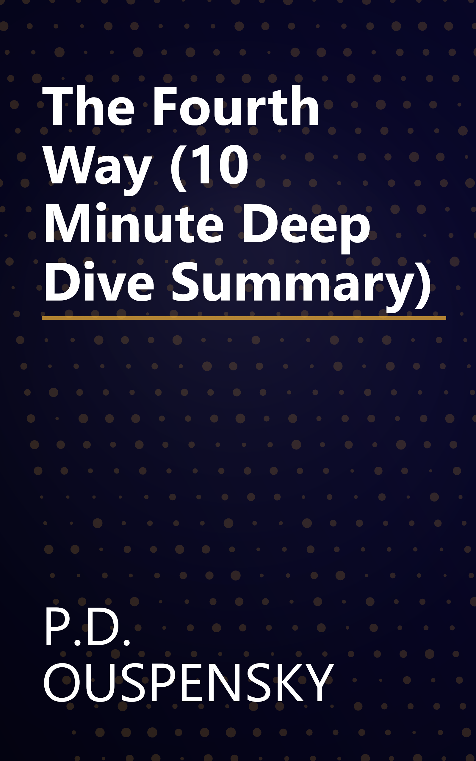 The Fourth Way (10 Minute   Deep Dive Summary) book cover