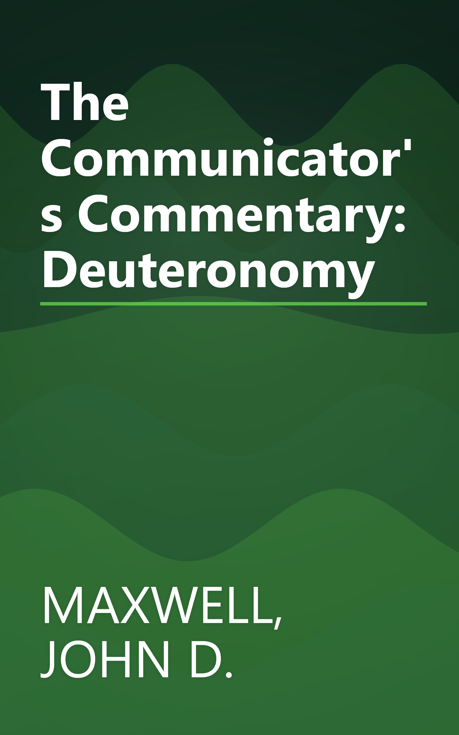 The Communicator's Commentary: Deuteronomy book cover
