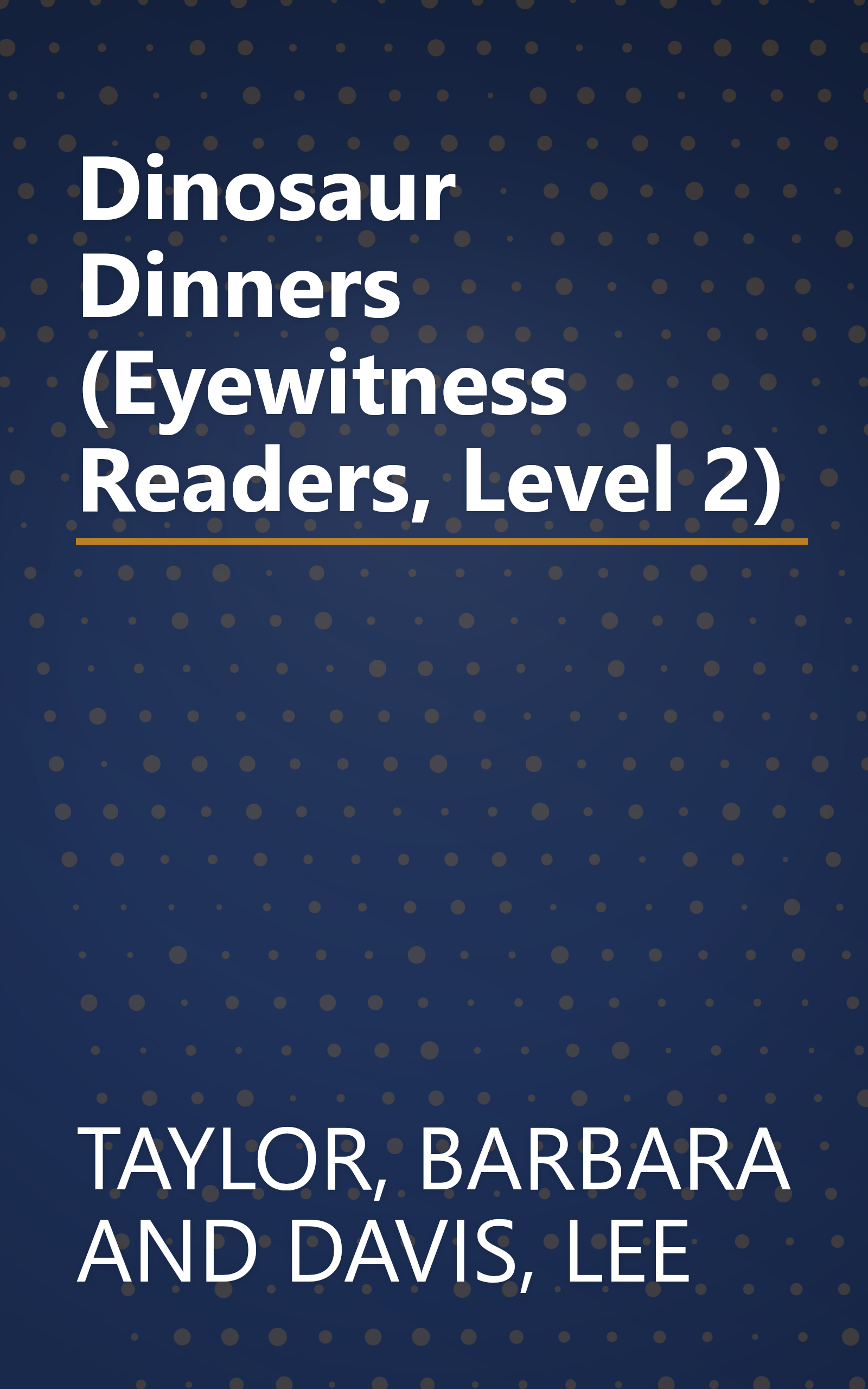 Dinosaur Dinners (Eyewitness Readers, Level 2) book cover